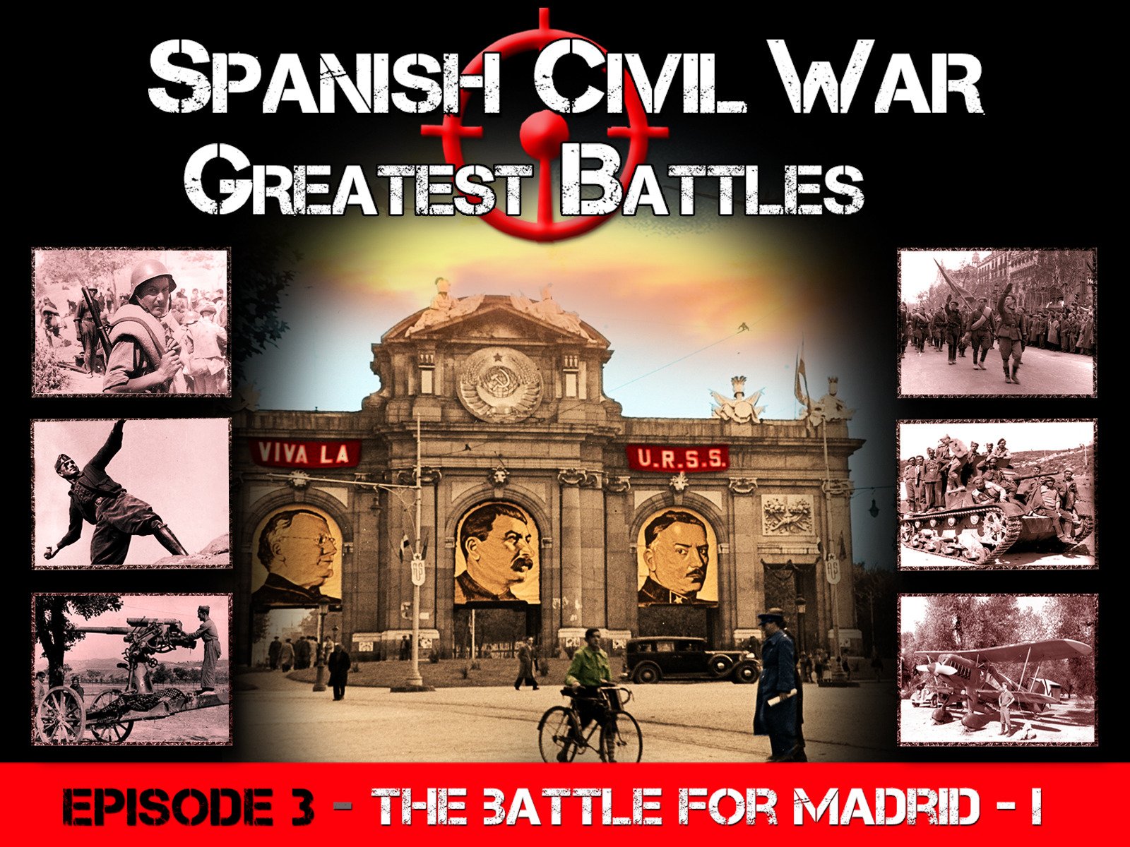 Watch Spanish civil war greatest battles | Prime Video
