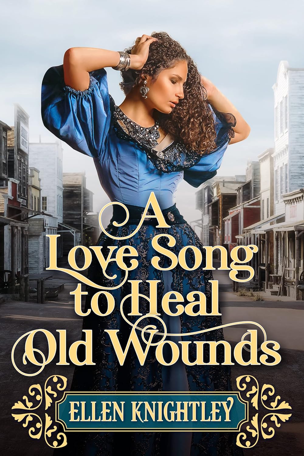 A Love Song to Heal Old Wounds: A Historical Western Romance Novel ...