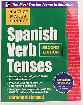 Practice Makes Perfect Spanish Verb Tenses, Second Edition (Practice ...