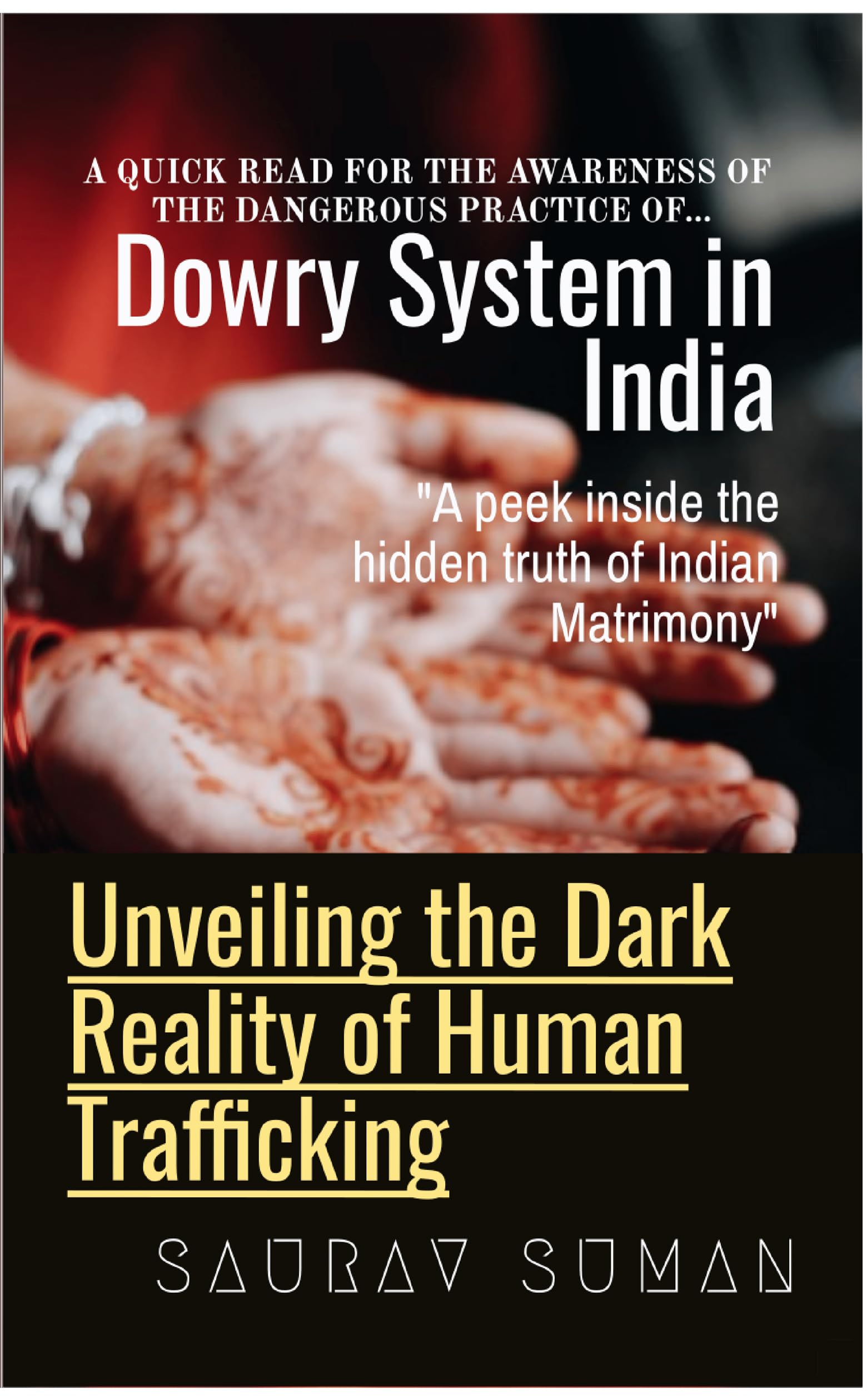 Buy DOWRY SYSTEM IN INDIA: UNVEILING THE DARK REALITY OF HUMAN ...