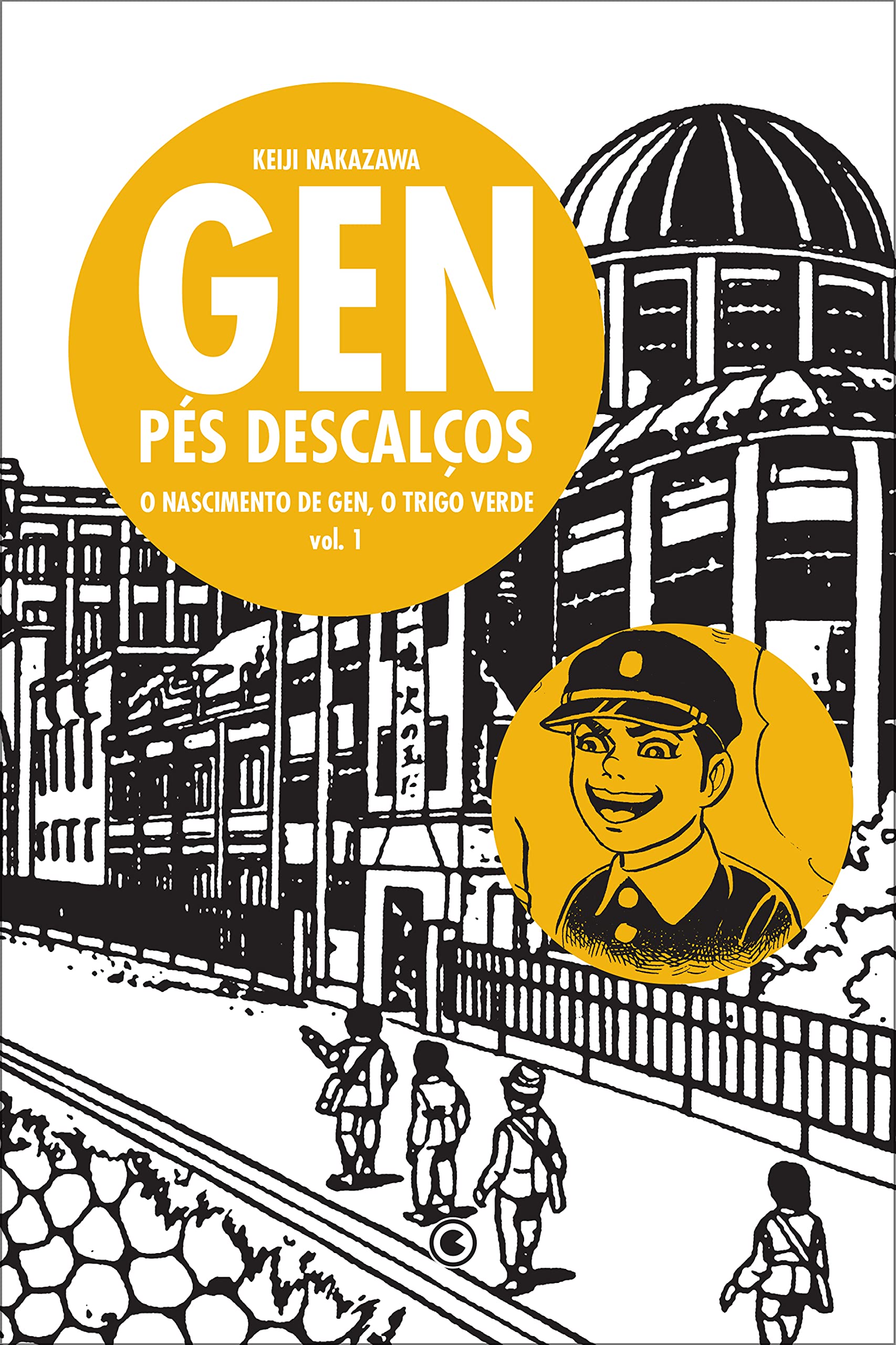 Gen Pés Descalços - Volume - 1: O nascimento de Gen, o trigo verde ...