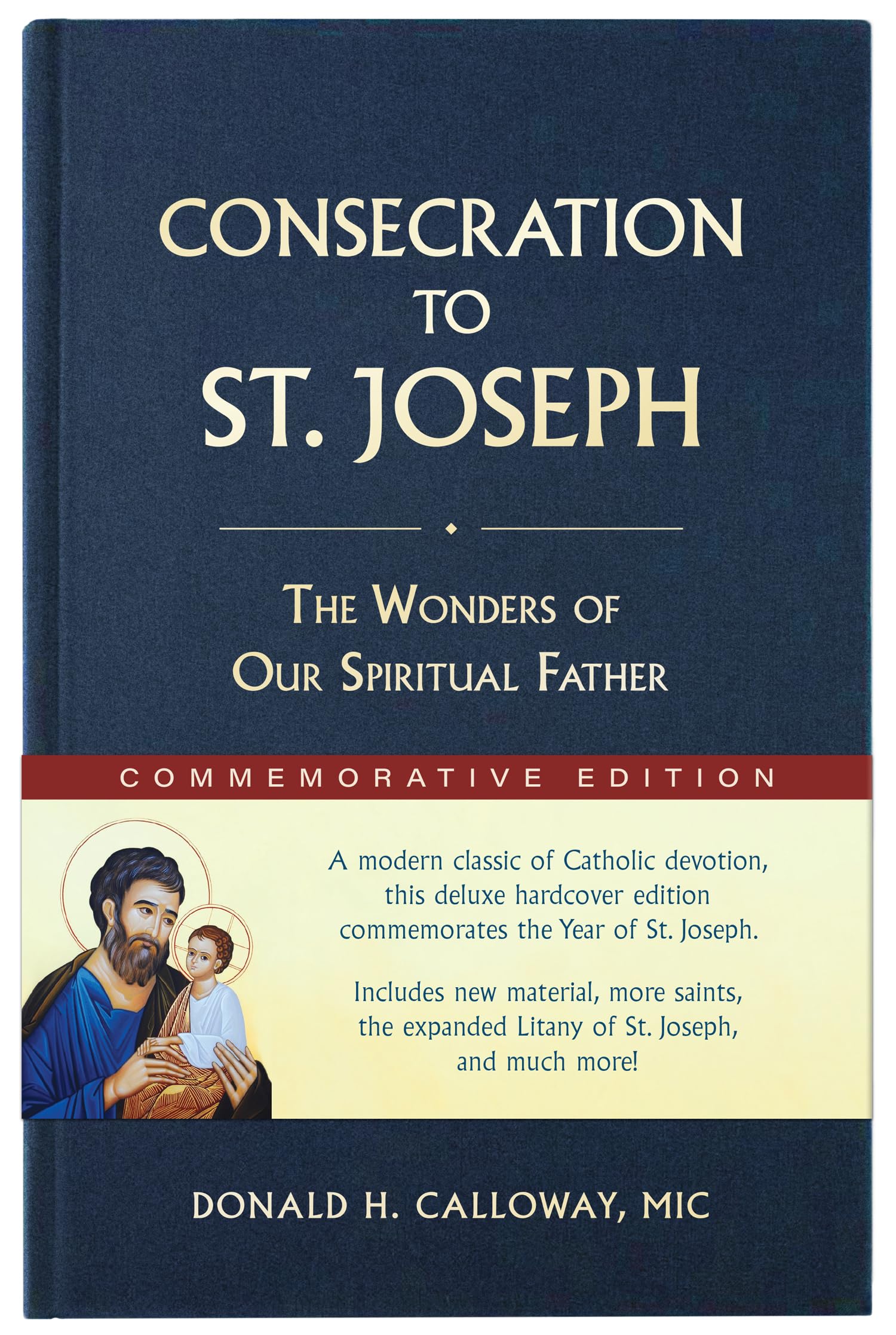 Consecration to St. Joseph: Year of St. Joseph Commemorative Edition ...