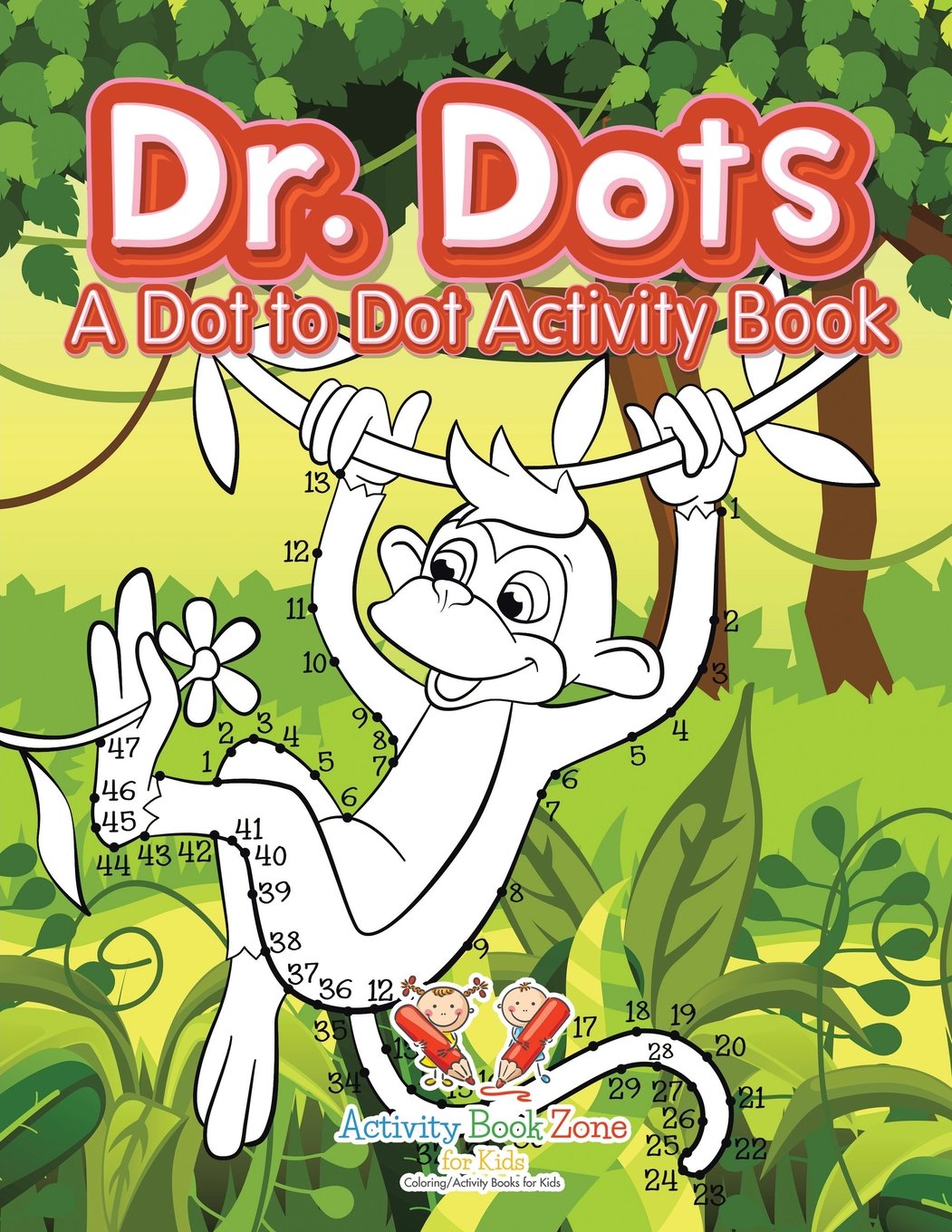 Dr. Dots: A Dot to Dot Activity Book: for Kids, Activity Book Zone ...