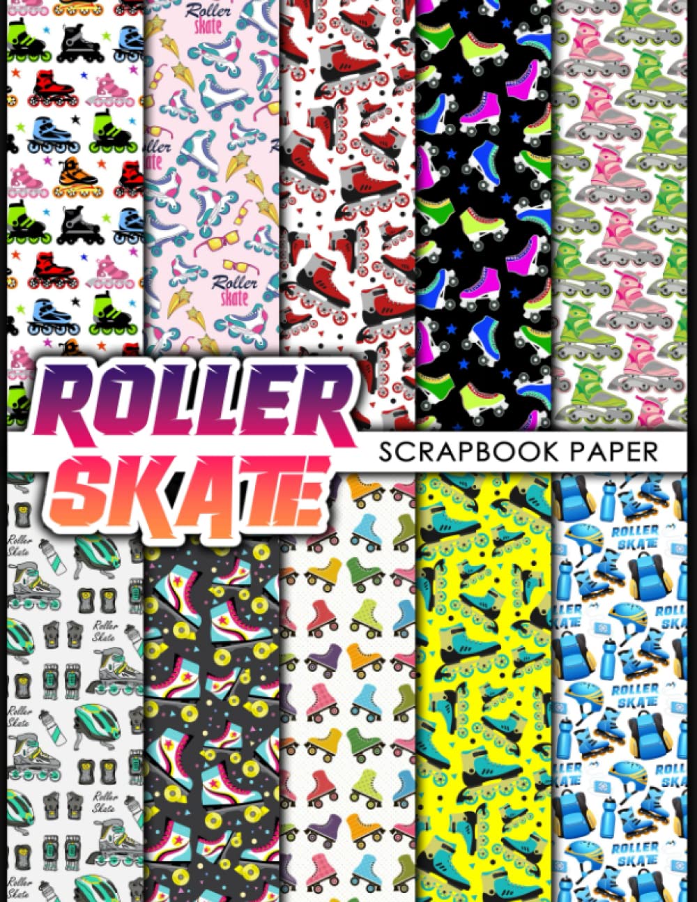 Roller Skate Scrapbook Paper: 20 Double Sided Sheets 8.5 x 11 for ...