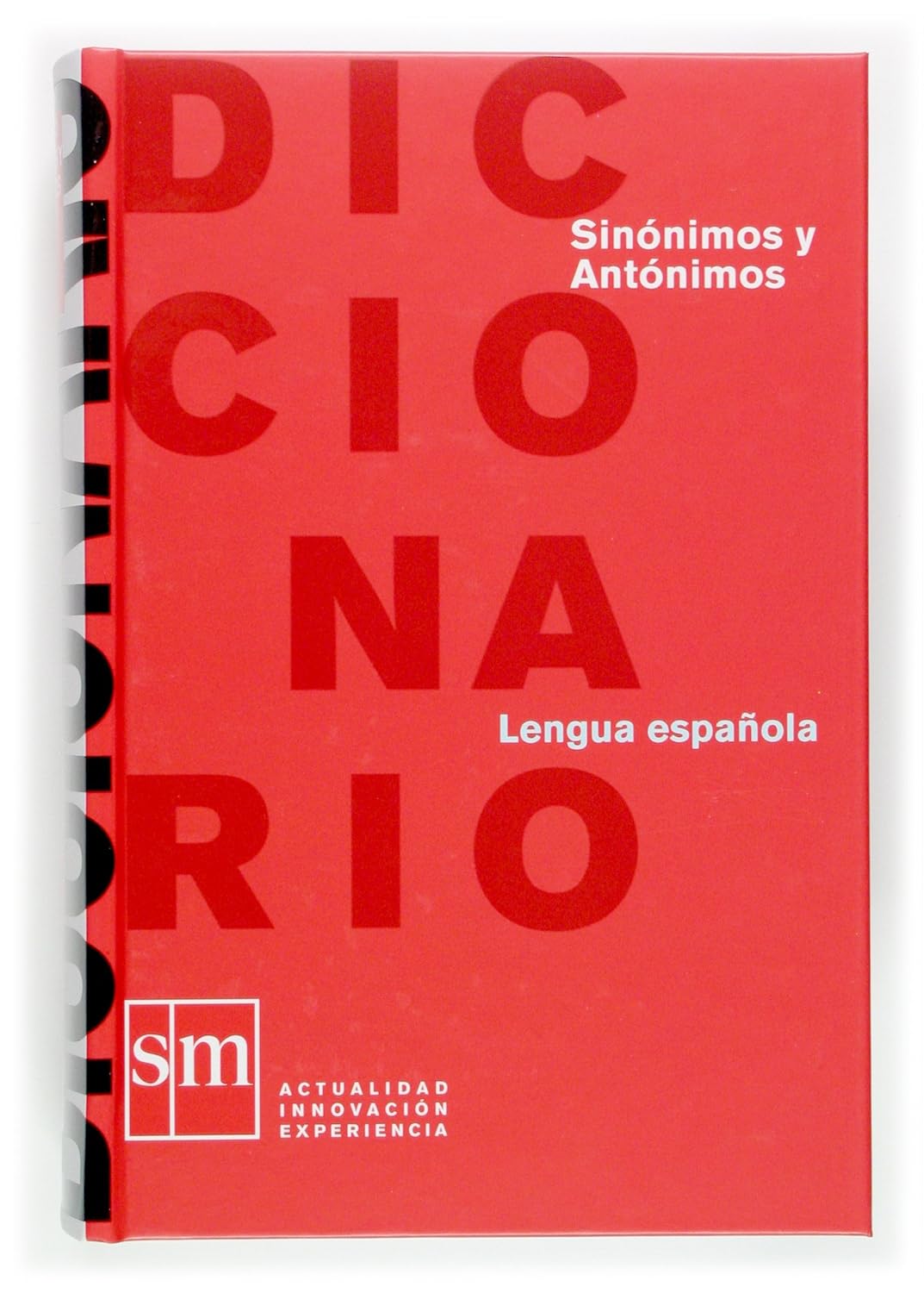 Diccionario de sinónimos y antónimos del español actual (Spanish ...