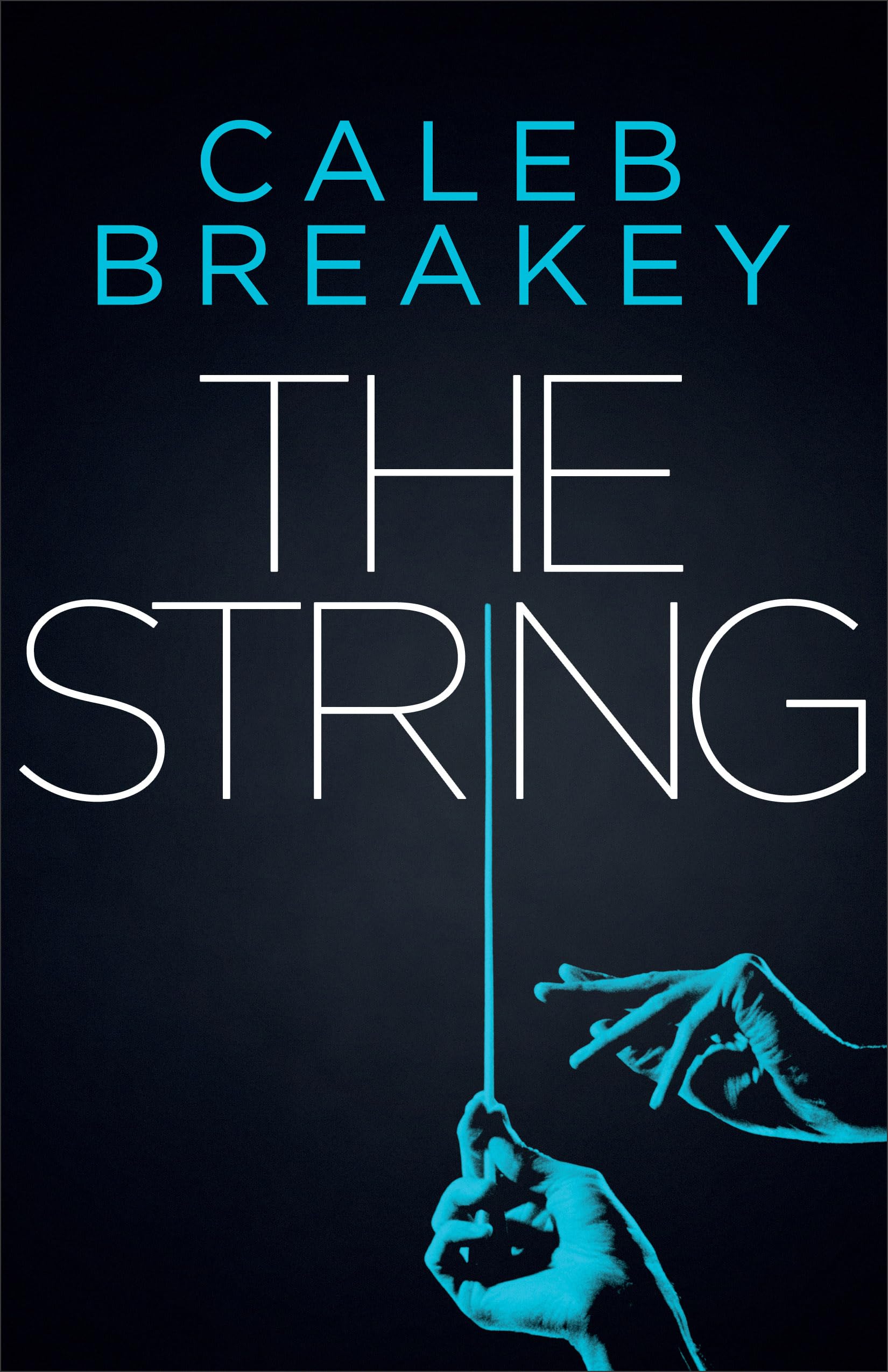 The String (Deadly Games): Breakey, Caleb: 9780800735074: Amazon.com: Books