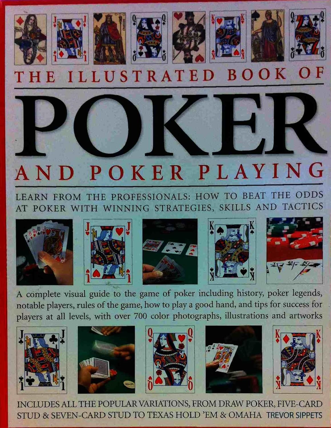 THE ILLUSTRATED BOOK OF POKER AND POKER PLAYING: TREVOR SIPPETS ...