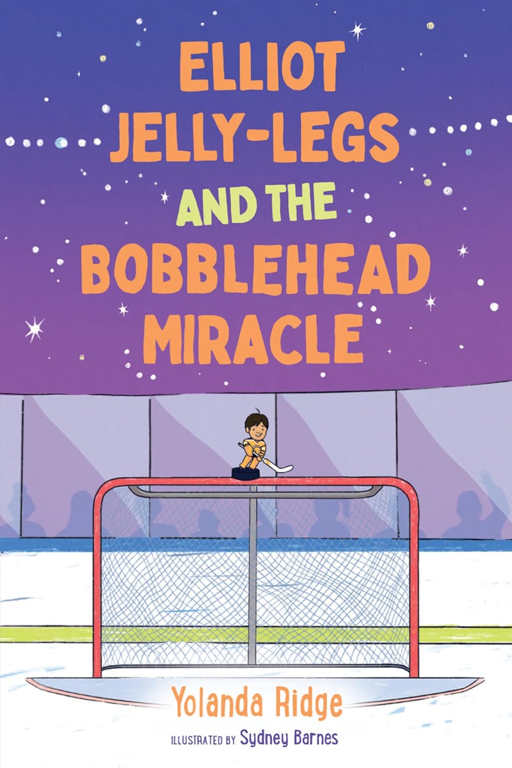 Elliot Jelly-Legs and the Bobblehead Miracle: Ridge, Yolanda, Barnes, Sydney: 9781459833791 ...
