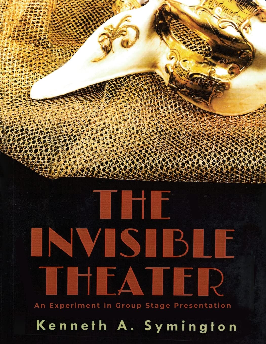 The Invisible Theater: An Experiment in Group Stage Presentation ...
