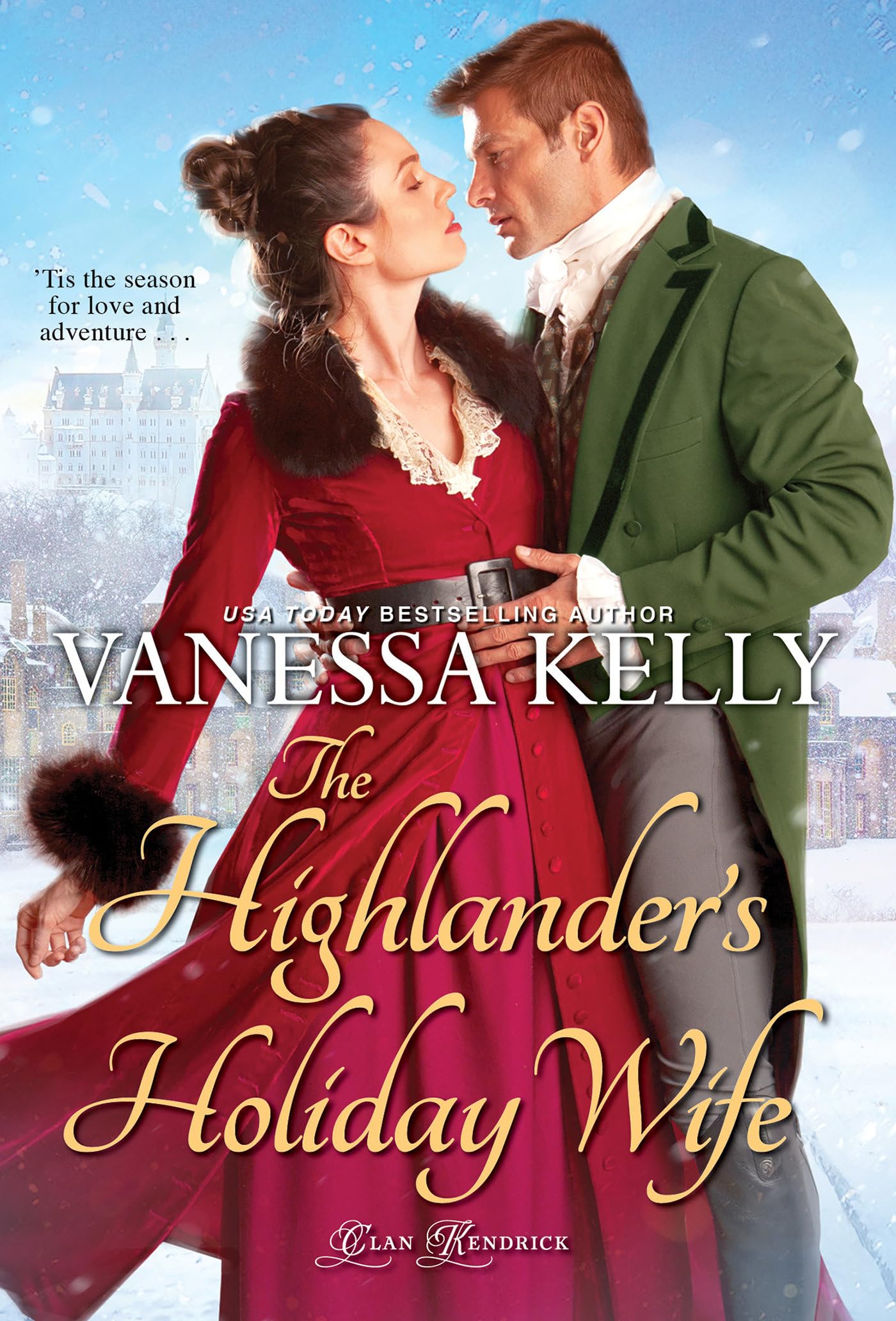 The Highlander's Holiday Wife (Clan Kendrick): Kelly, Vanessa ...