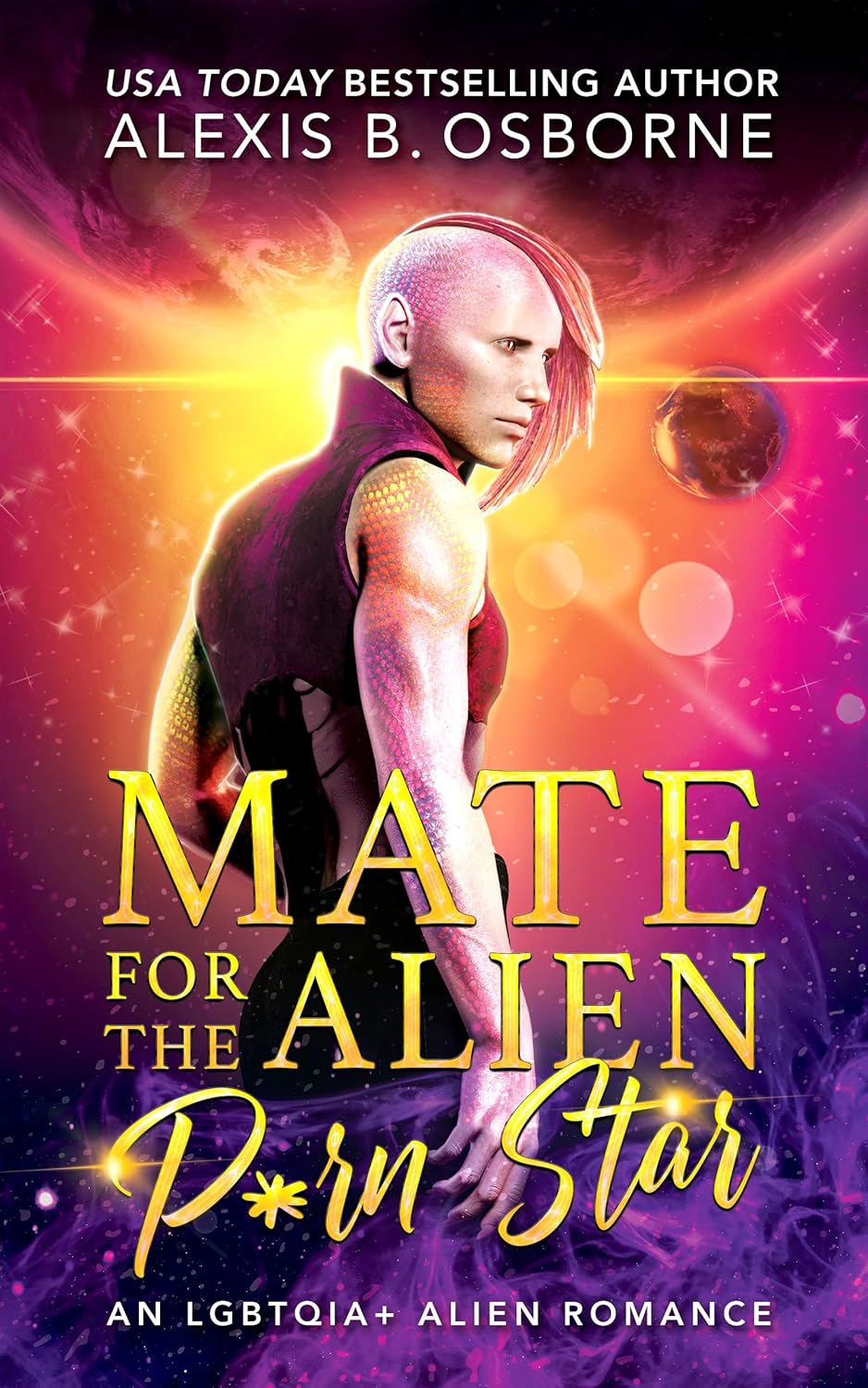 Mate for the Alien P*rn Star: An LGBTQIA+ Alien Romance (Sagittarius ...