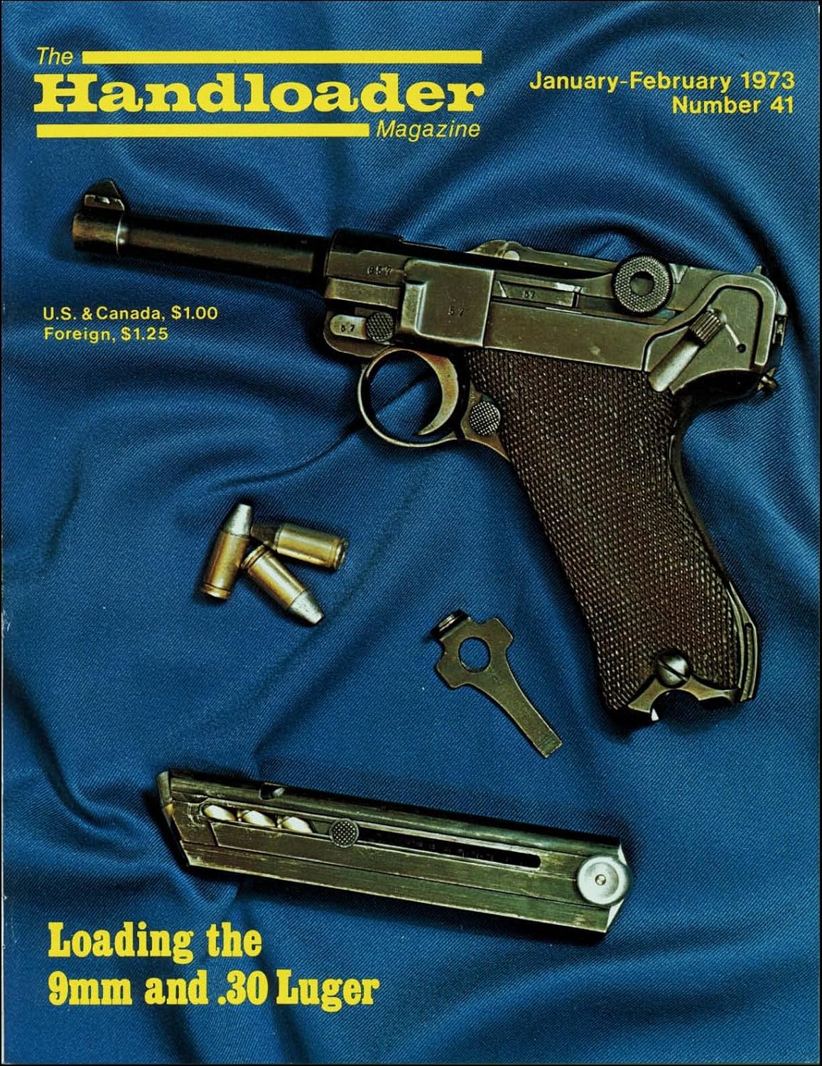 Handloader Magazine - Febrary 1973 - Issue Number 41: Neal Knox, Maj ...