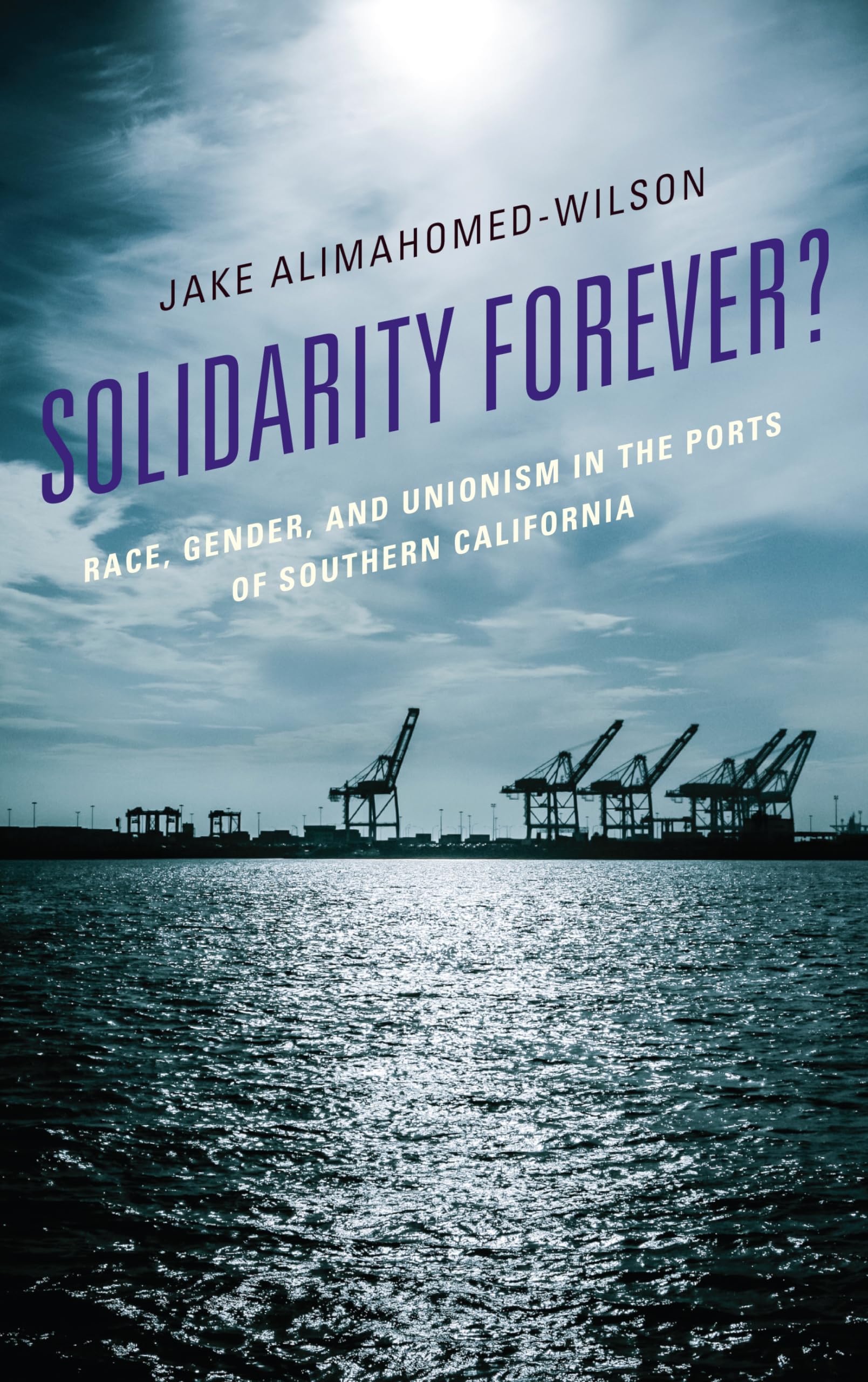 Snapklik.com : Solidarity Forever: Race, Gender, And Unionism In The ...
