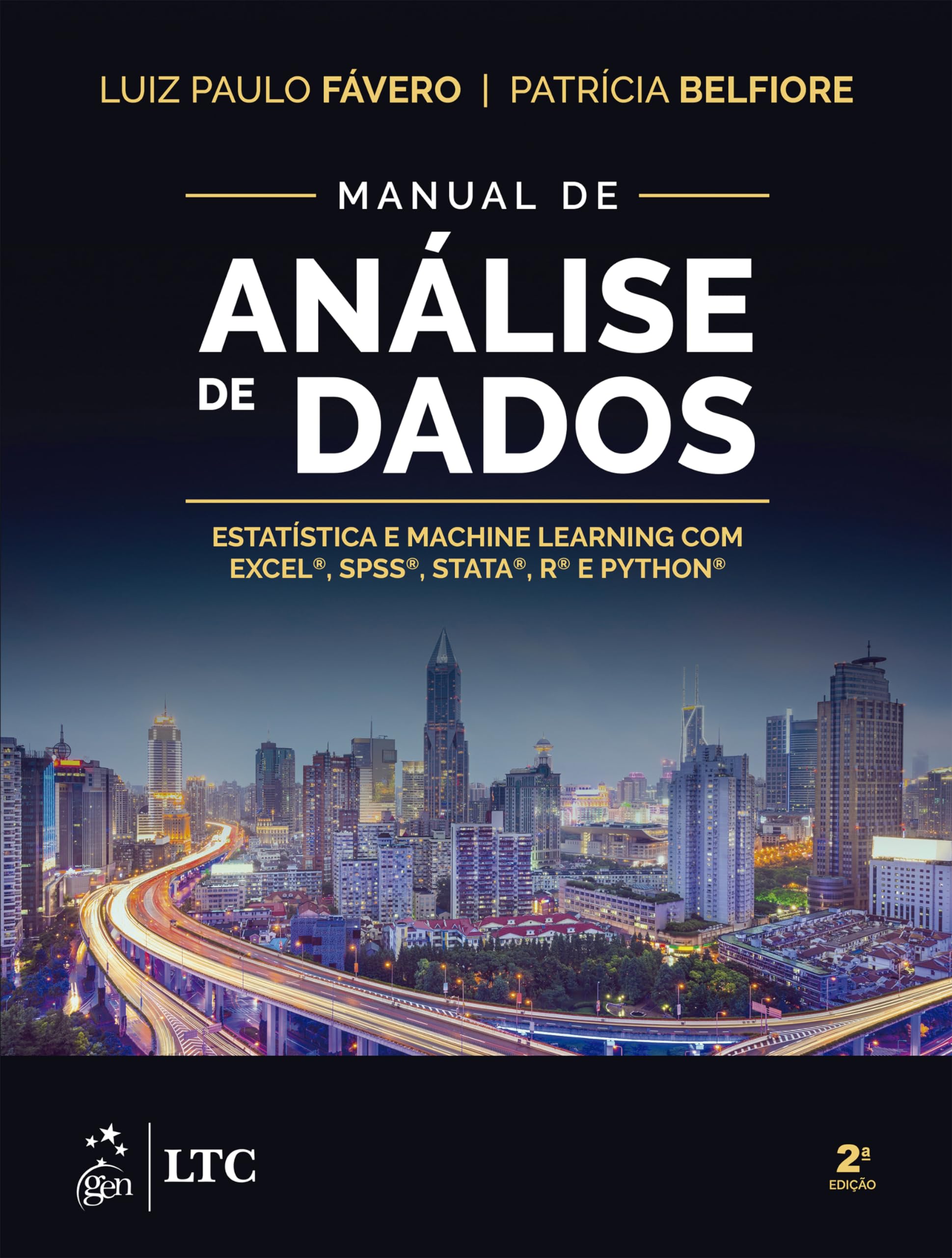 Manual de Análise de Dados: Estatística e Machine Learning com Excel®, SPSS®, Stata®, R® e ...