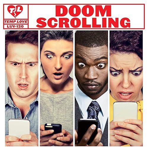 Doom Scrolling by Temp Love on Amazon Music - Amazon.co.uk