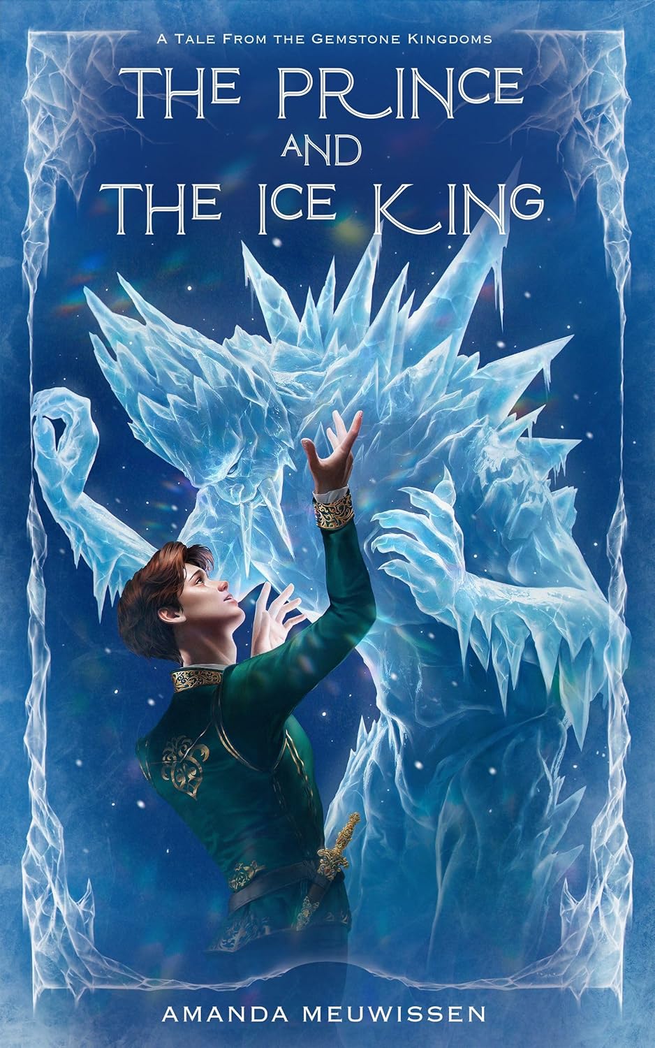 The Prince and the Ice King (Tales from the Gemstone Kingdoms Book 1 ...