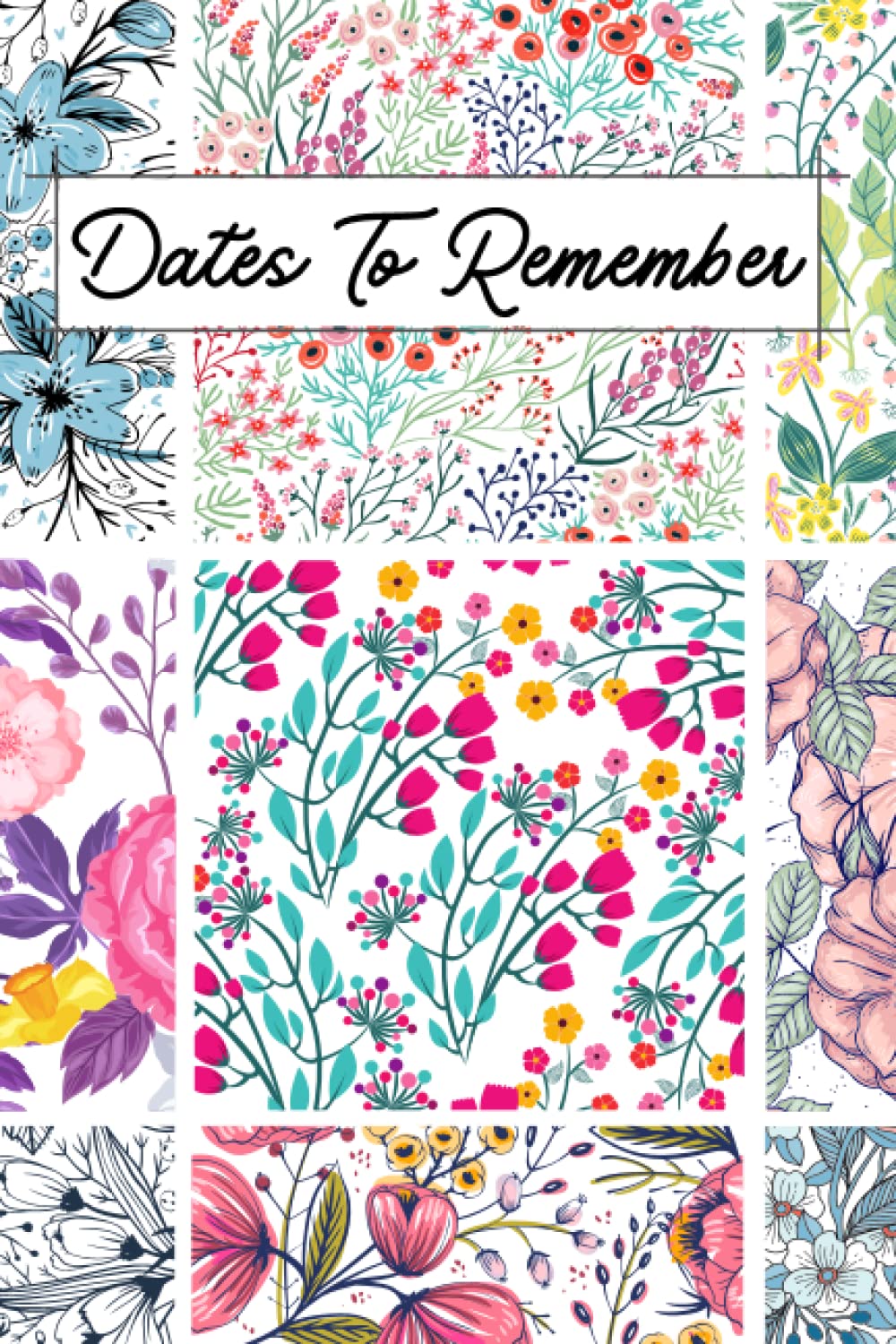 Dates To Remember: Notebook For Recording Birthday Reminder ...