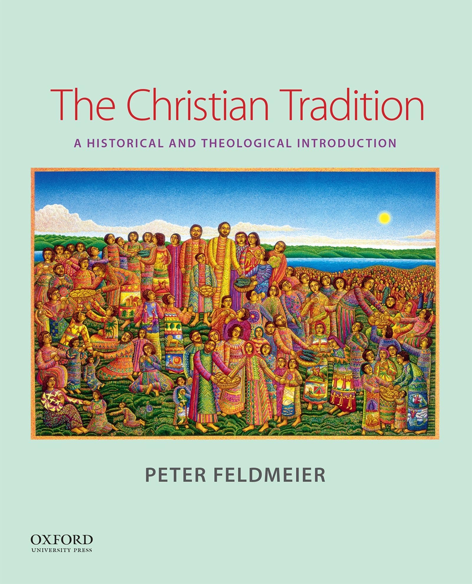 Amazon.com: The Christian Tradition: A Historical and Theological ...