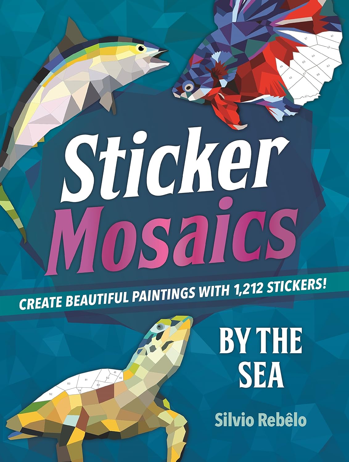 Sticker Mosaics: By the Sea: Create Beautiful Paintings with 1,212 ...