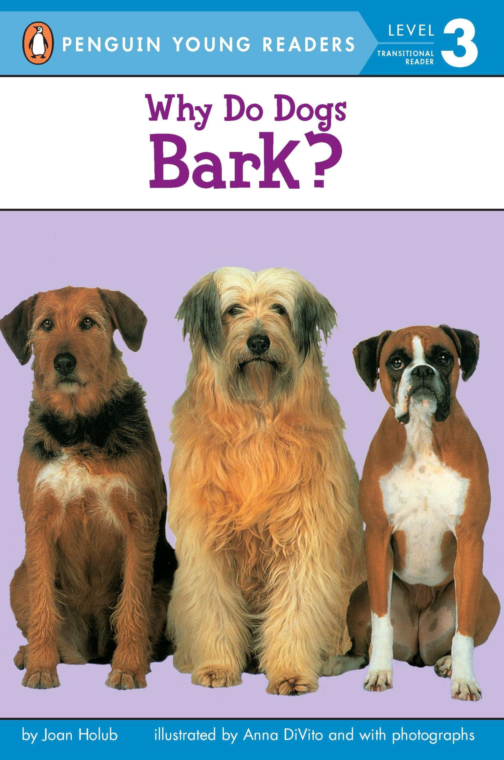 Amazon.com: Why Do Dogs Bark? (Penguin Young Readers, Level 3): 9780140567892: Holub, Joan ...