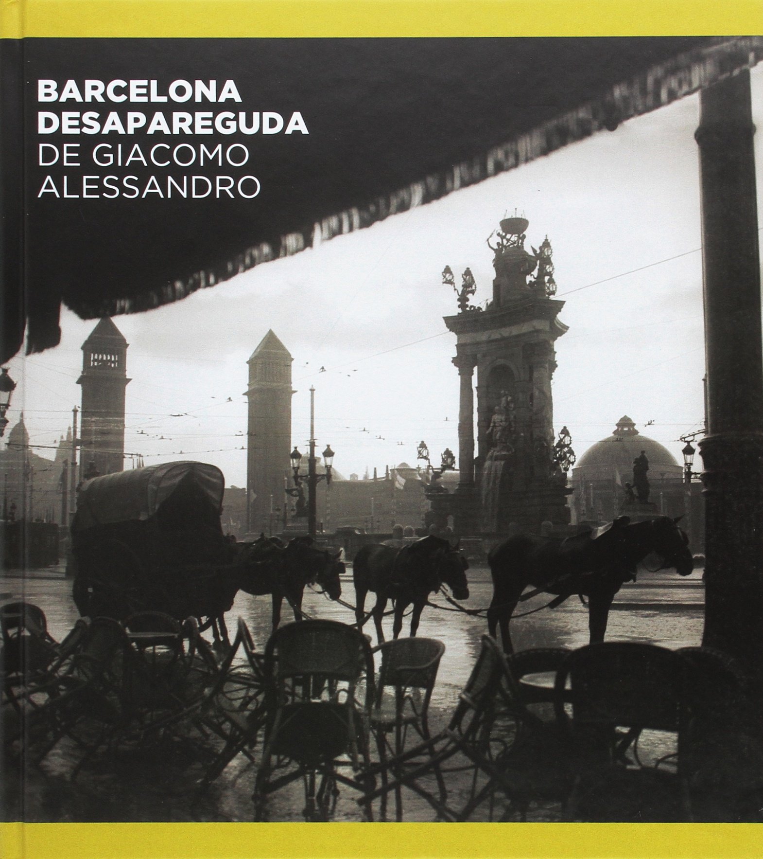Barcelona desapareguda de Giacomo Alessandro : Navarro Álvarez, Jorge ...
