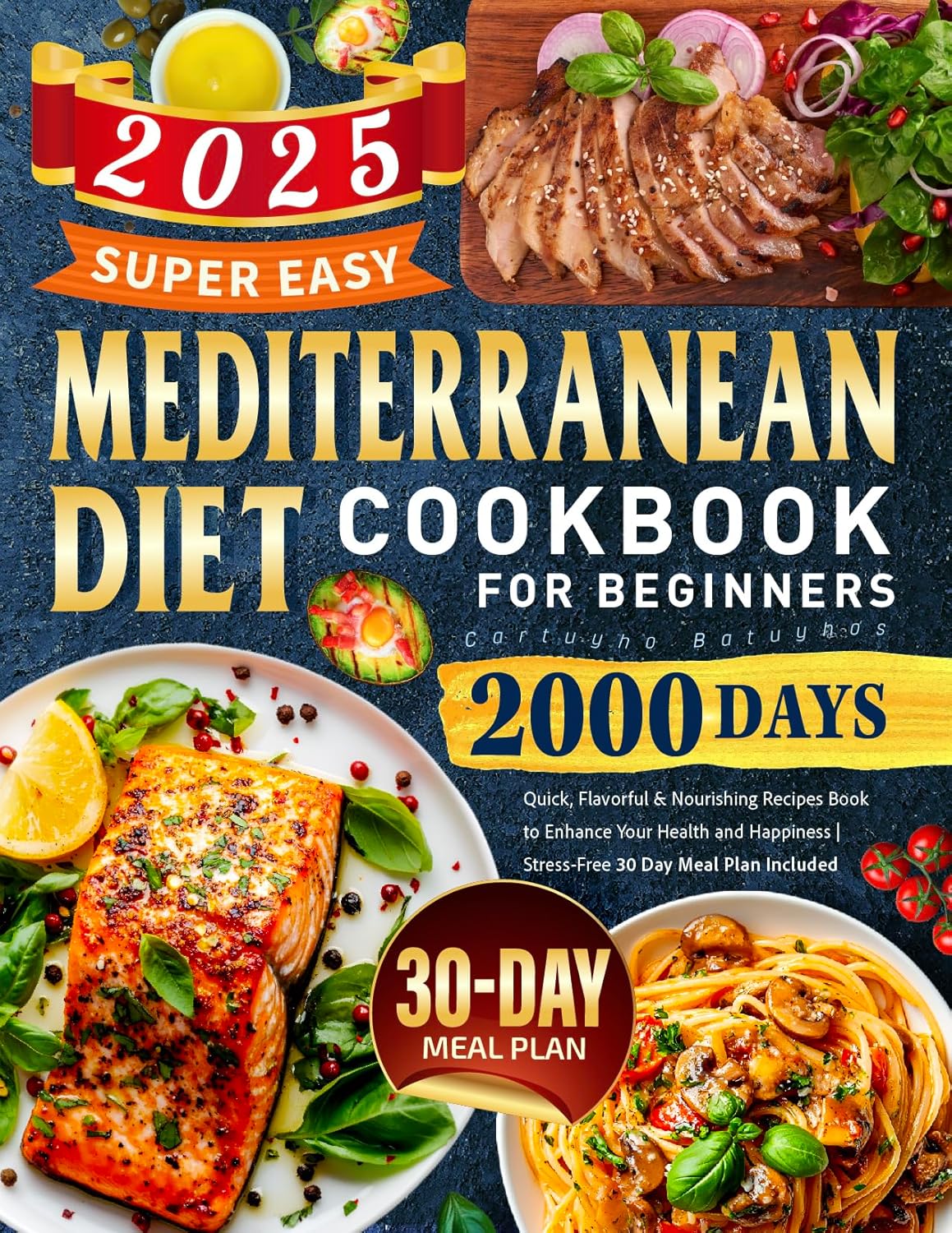 Super Easy Mediterranean Diet Cookbook for Beginners: 2000 Days Quick ...