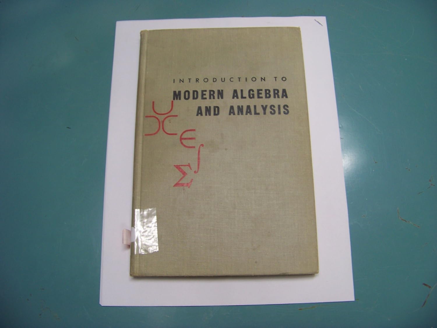 Introduction to Modern Algebra and Analysis: Crouch, Ralph and Elbert ...