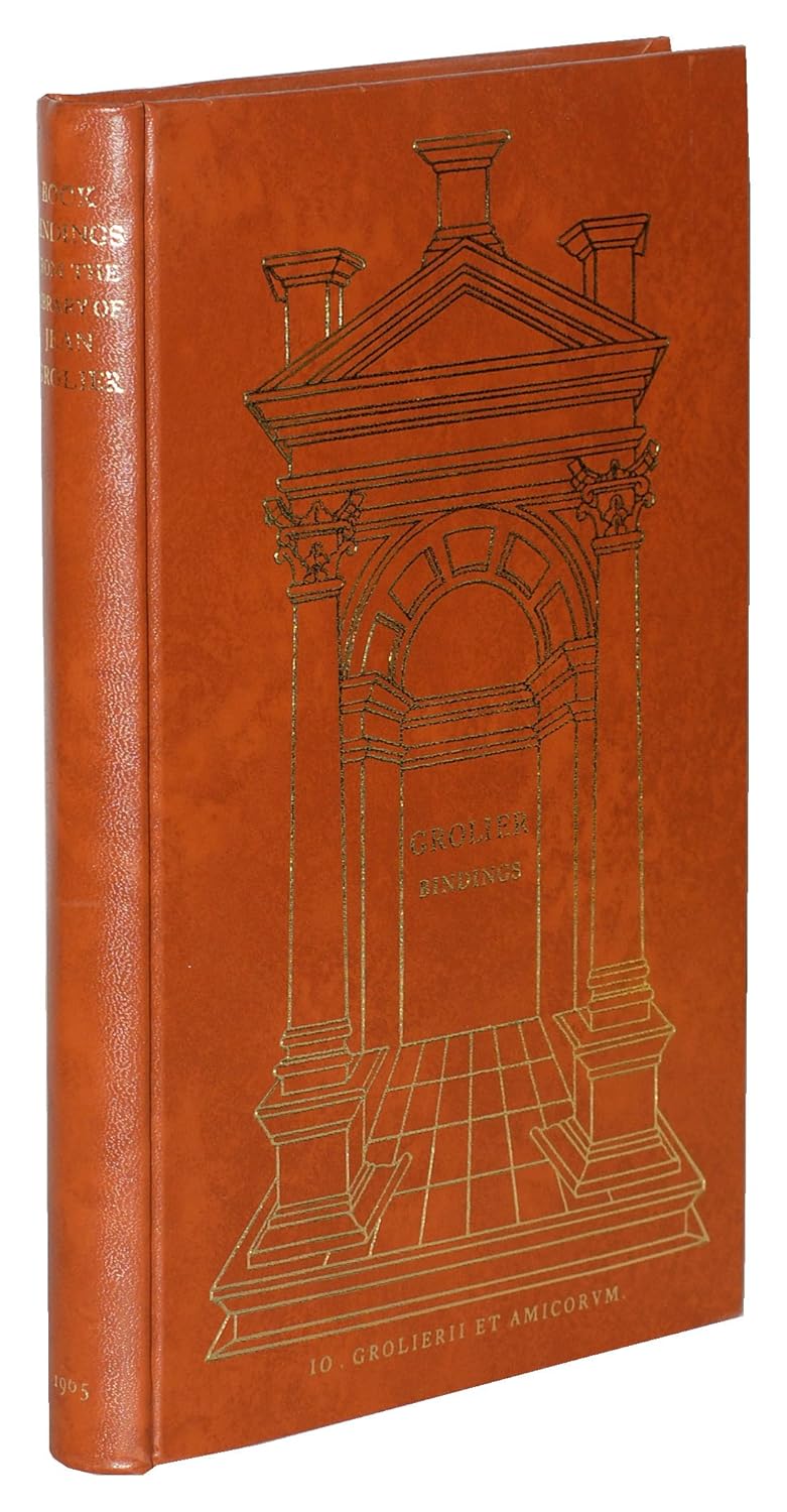 BOOKBINDINGS FROM THE LIBRARY OF JEAN GROLIER A LOAN EXHIBITION.: Nixon ...
