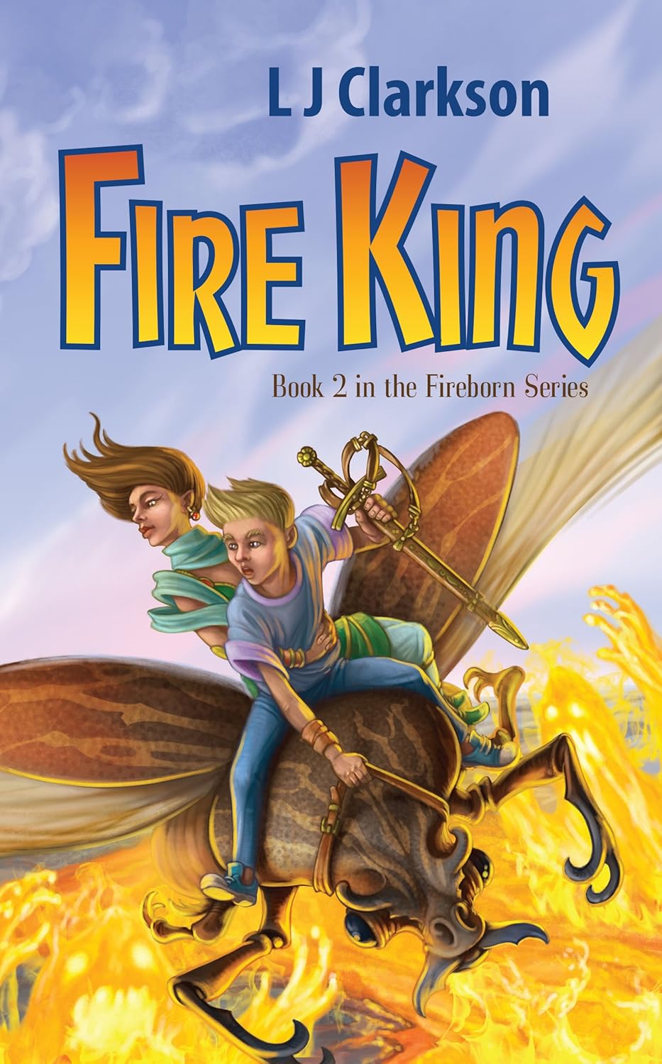 Fireking - Book 2 in the Fireborn Series - Kindle edition by Clarkson ...