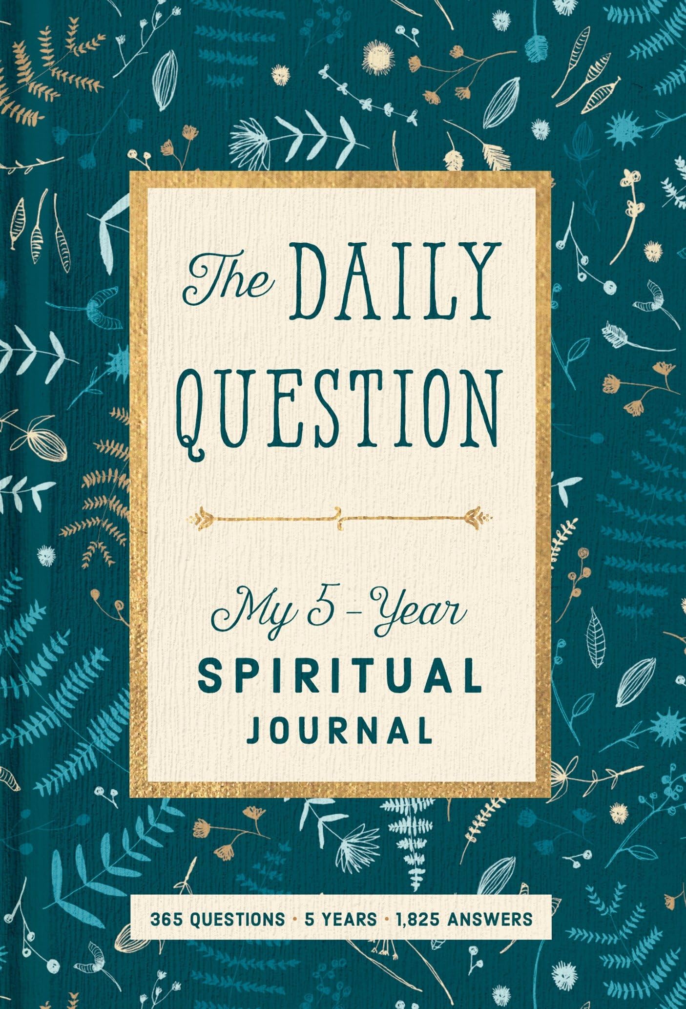 The Daily Question: My Five-Year Spiritual Journal: WaterBrook ...