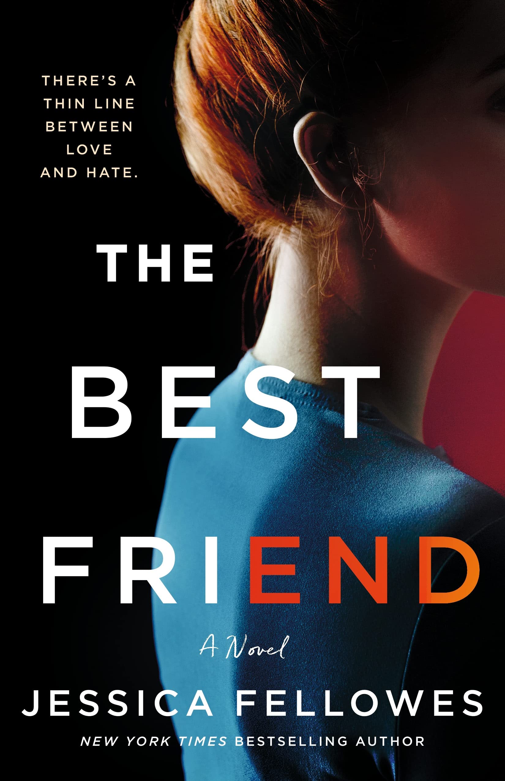 The Best Friend: A Novel: Fellowes, Jessica: 9781250831804: Amazon.com ...