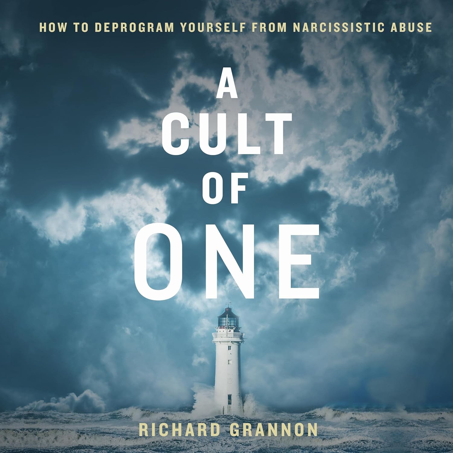 Amazon.com: A Cult of One: How to Deprogram Yourself from Narcissistic ...