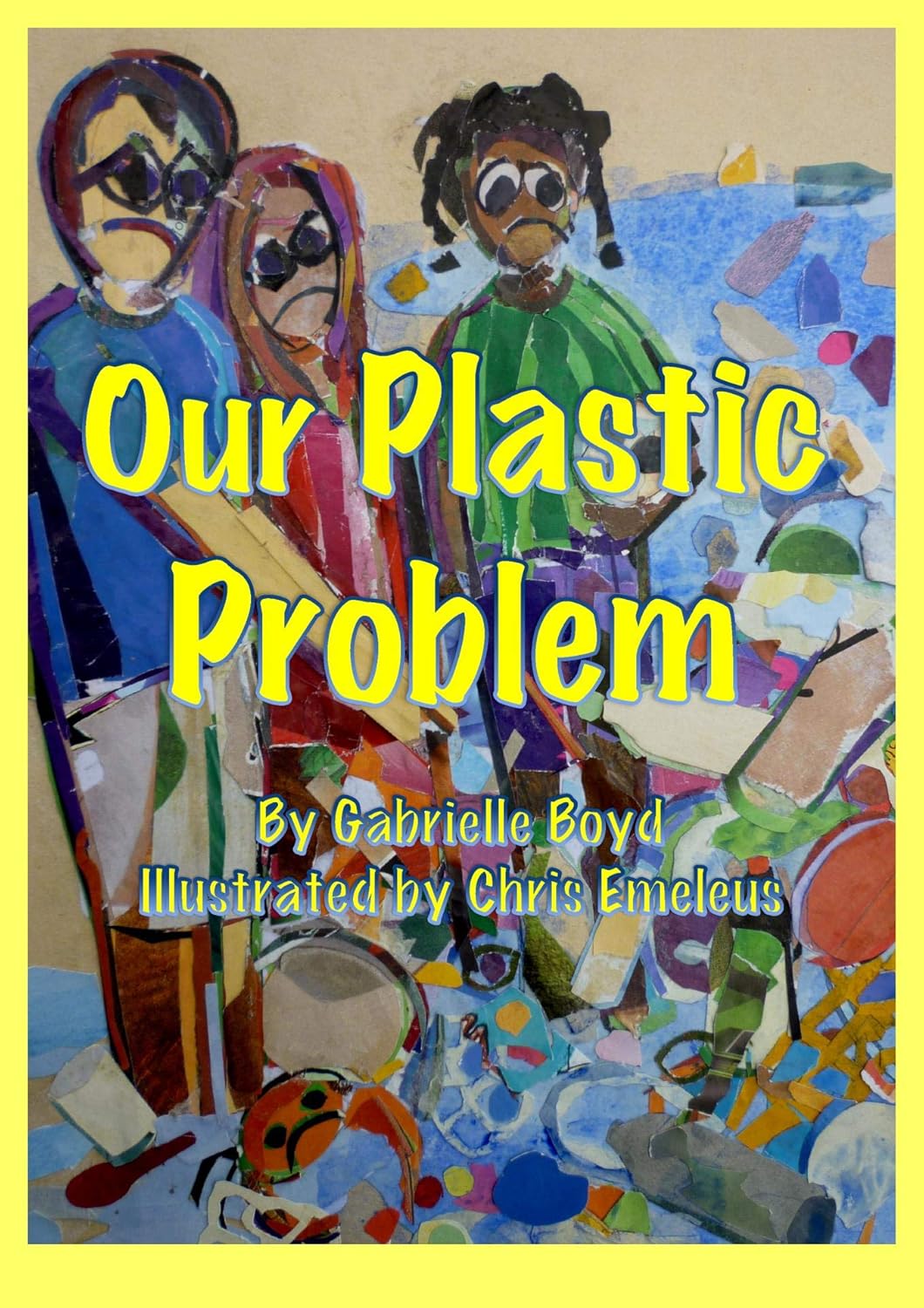 Amazon.com: Our Plastic Problem eBook : Boyd, Gabrielle, Emeleus, Chris ...