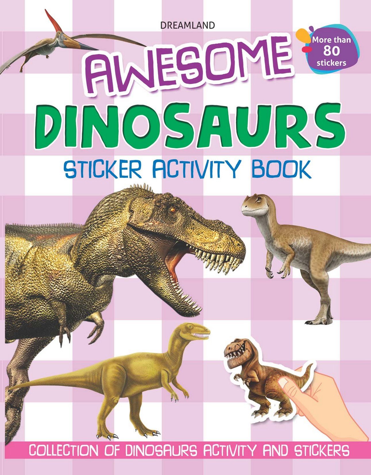 Awesome Dinosaurs Sticker Activity Book with More than 80 Stickers ...