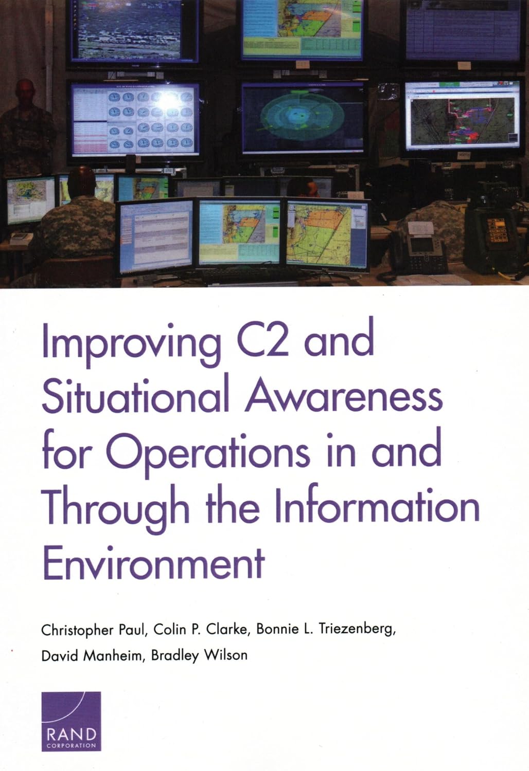 Improving C2 and Situational Awareness for Operations in and Through ...