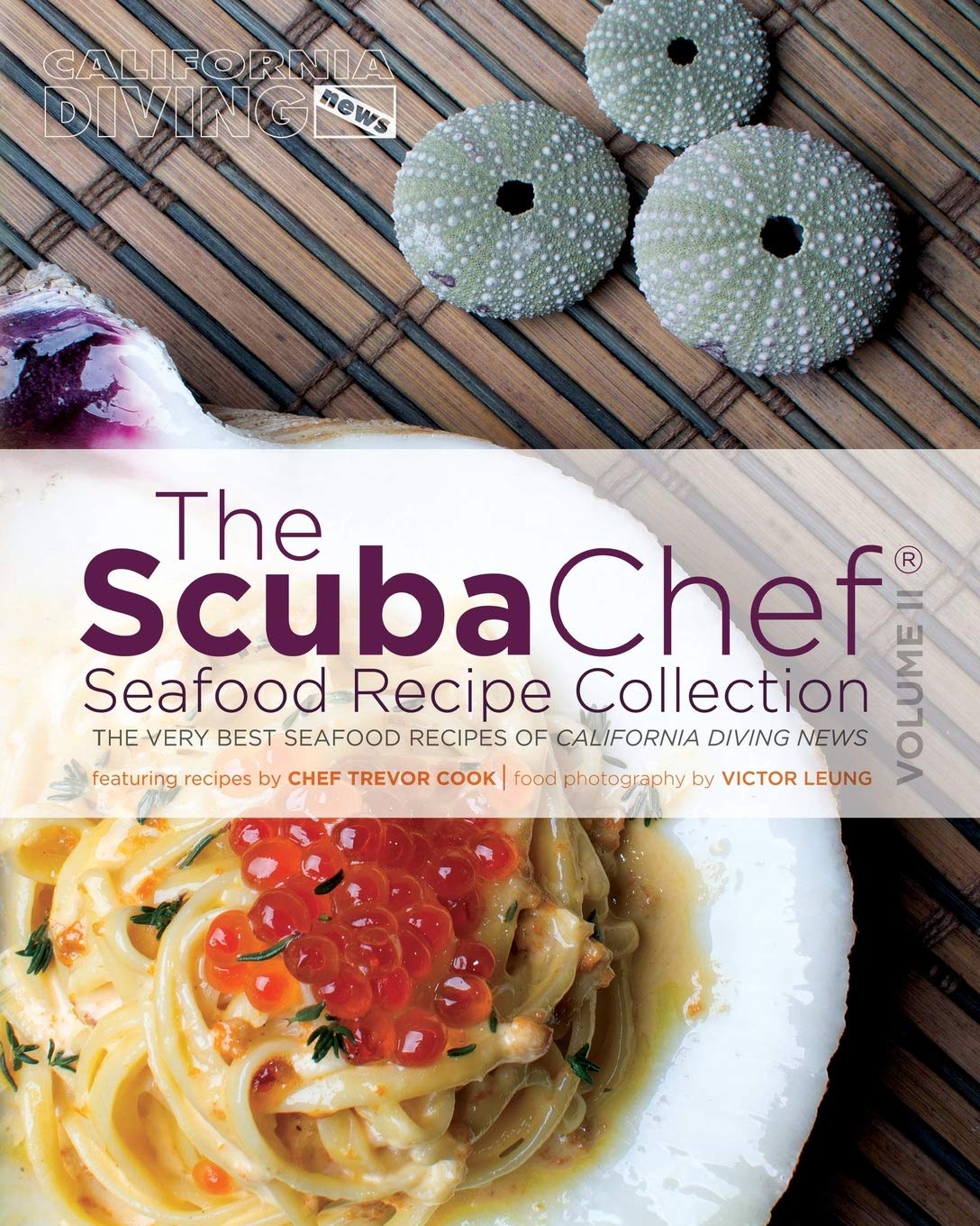 The SCUBA Chef Seafood Recipe Collection: The Very Best Seafood Recipes ...