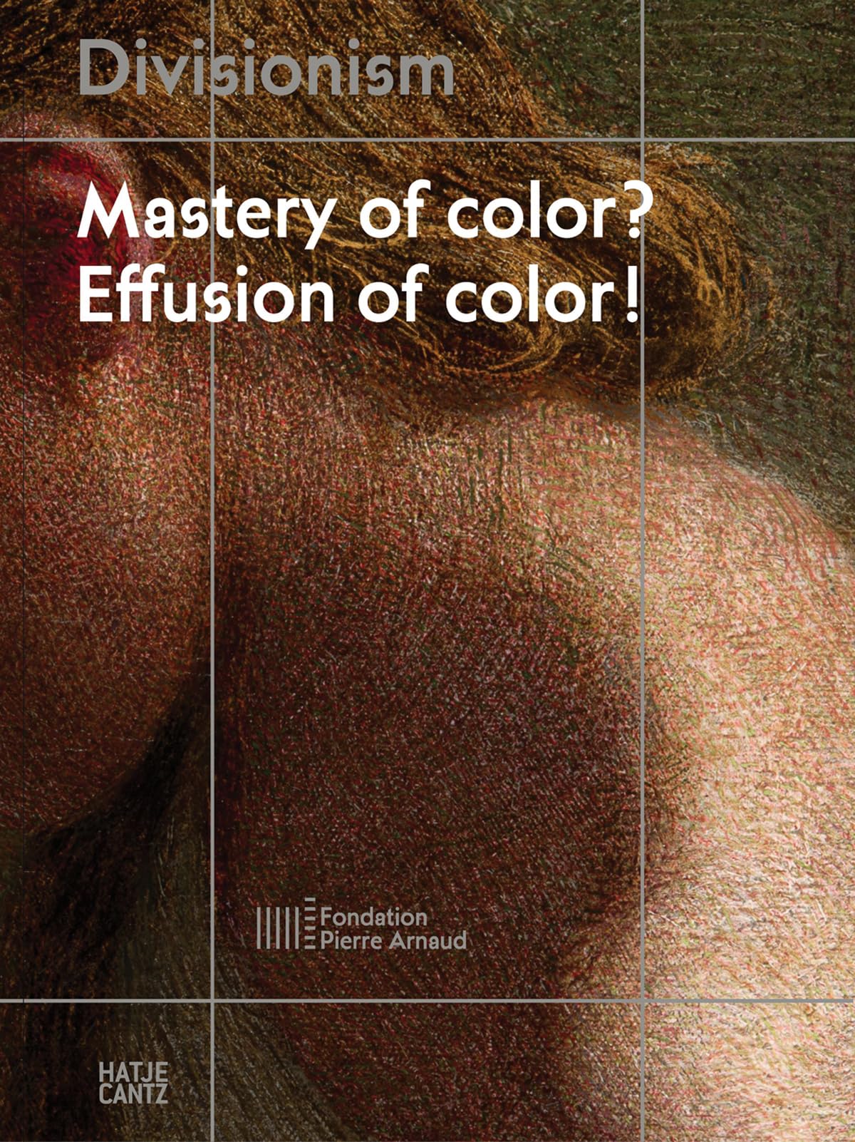 Divisionism: Mastery of color? Effusion of color! (Winter 1): Dawans ...