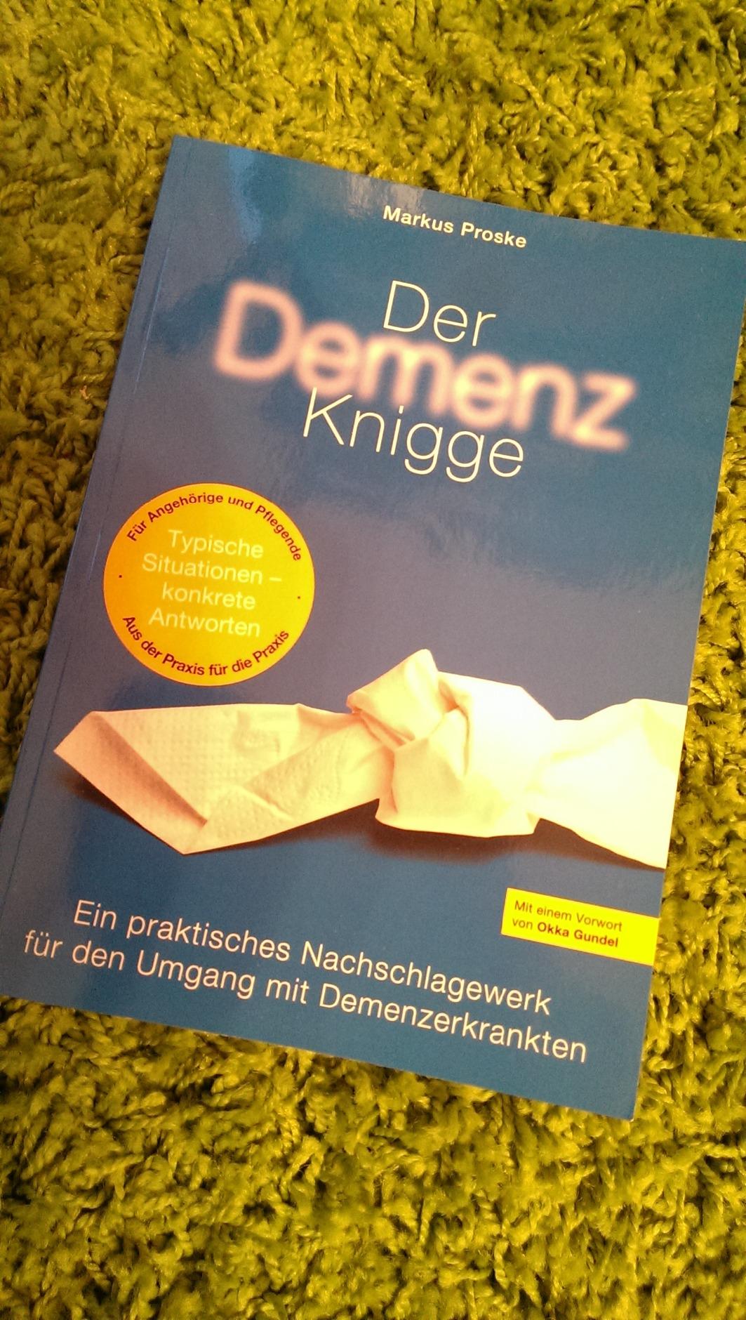 Demenz Knigge: Praktische Tipps für den Umgang mit Menschen mit Demenz ...