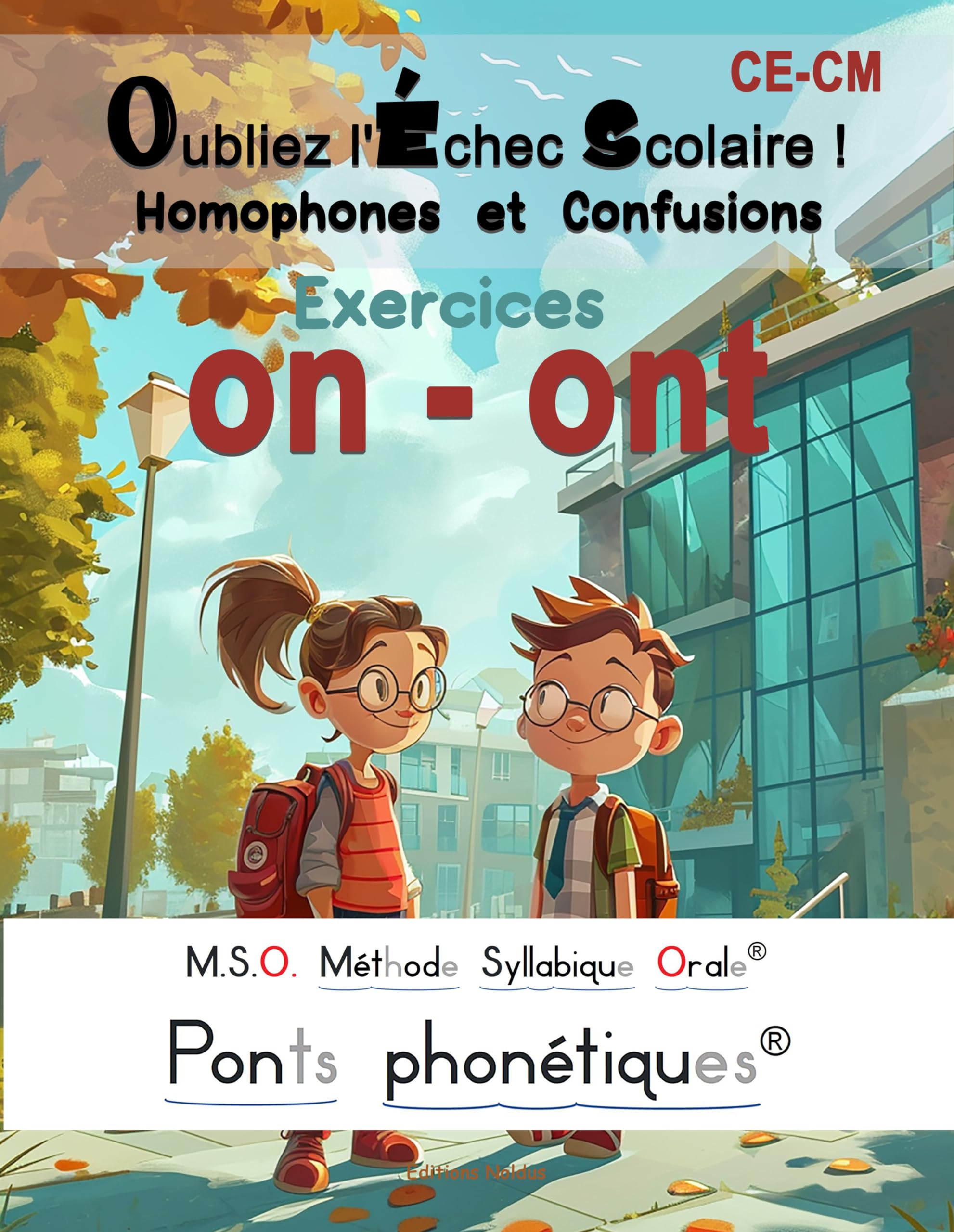 Oubliez l'échec scolaire ! Homophones et Confusions ON ou ONT - M.S.O ...