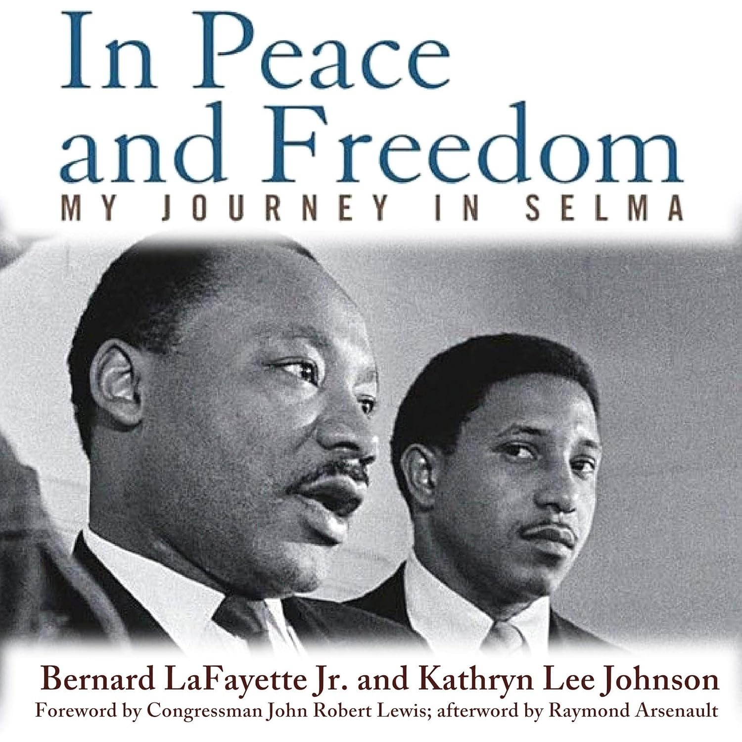 Amazon.com: In Peace and Freedom: My Journey in Selma: Civil Rights and ...