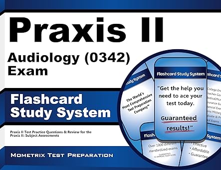 Praxis II Audiology (0342) Exam Flashcard Study System Study Guide ...
