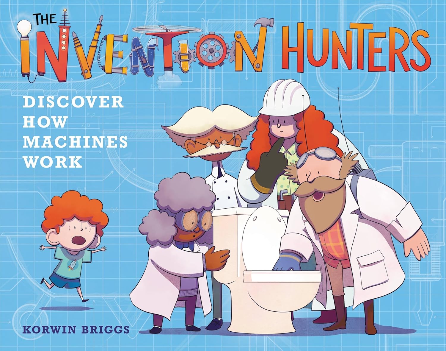 Amazon | The Invention Hunters Discover How Machines Work | Briggs ...