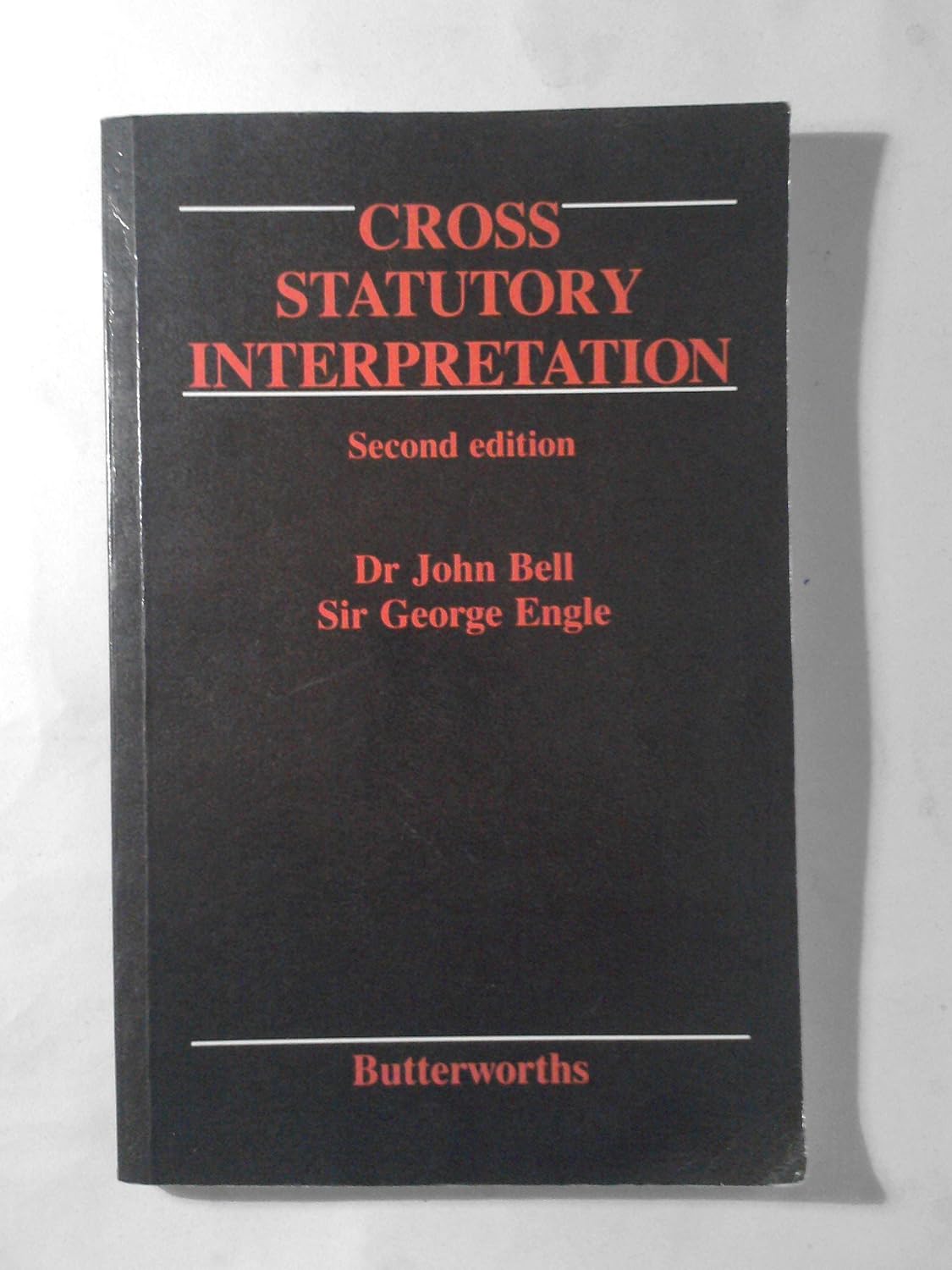 Cross: Statutory Interpretation: Bell, J. S.: 9780406570178: Amazon.com ...