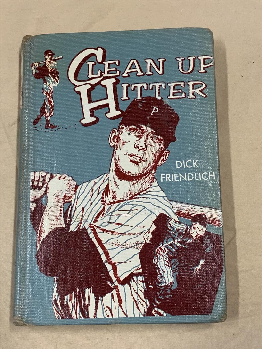 Clean up hitter: Friendlich, Dick: Amazon.com: Books