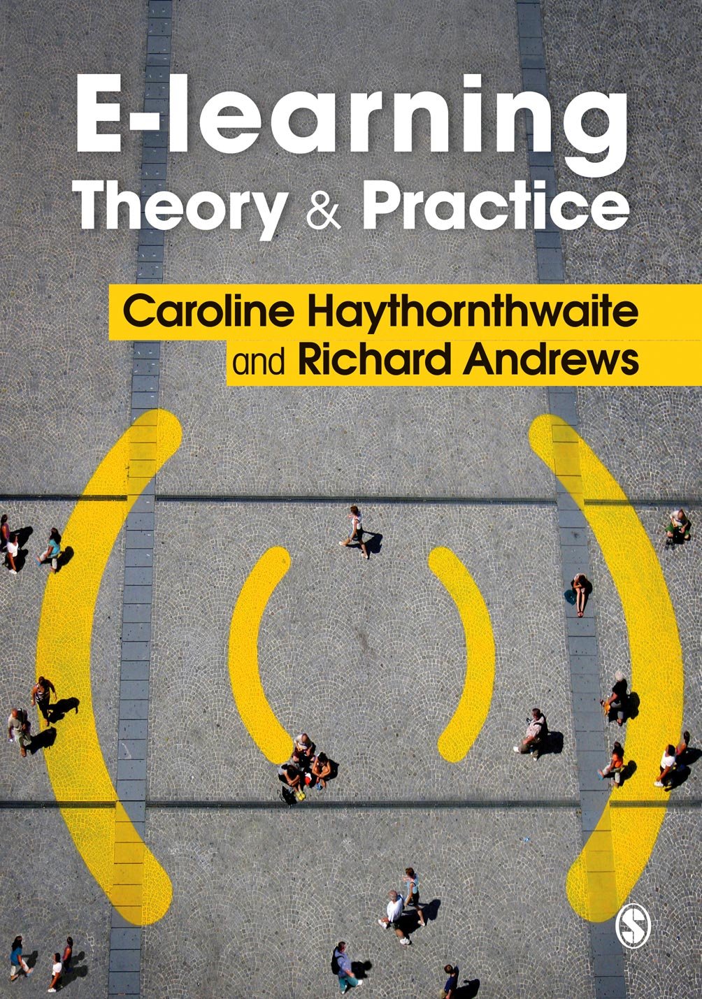 E-learning Theory and Practice eBook : Haythornthwaite, Caroline ...