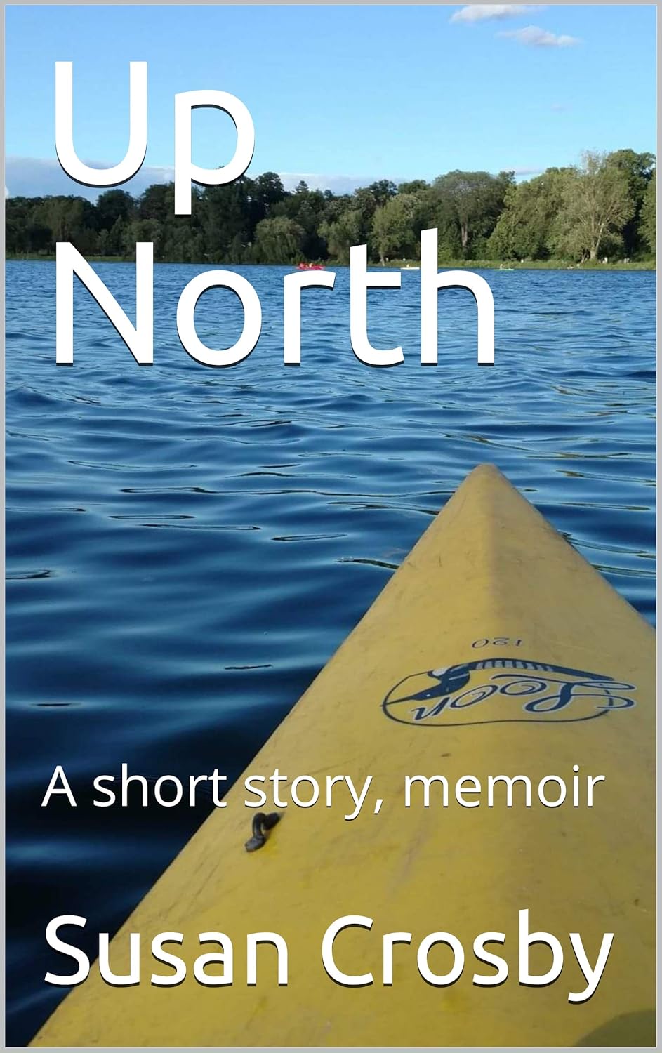 Amazon.com: Up North eBook : Crosby, Susan: Kindle Store