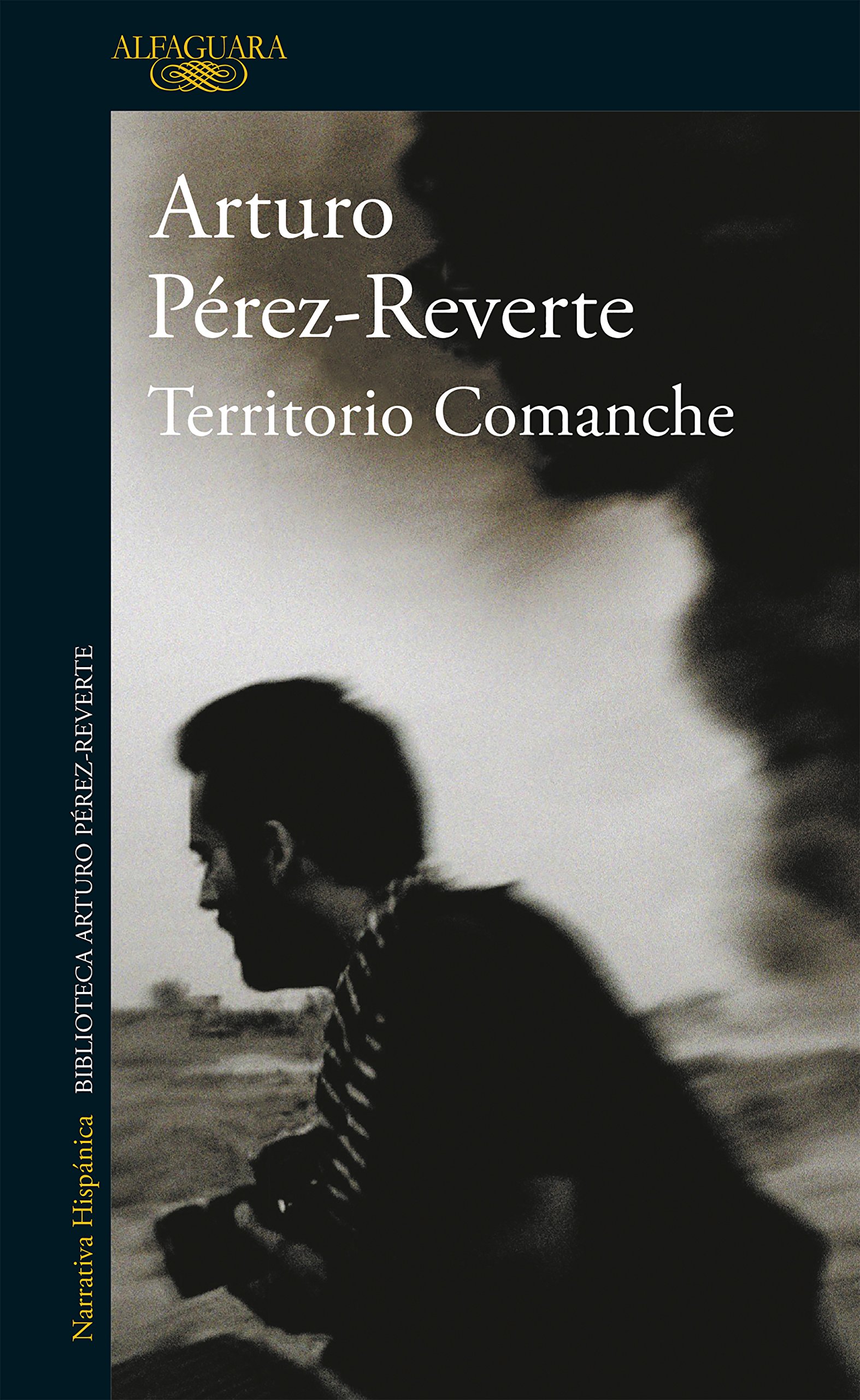 Territorio Comanche: Amazon.co.uk: Perez-Reverte, Arturo: 9788420450643 ...