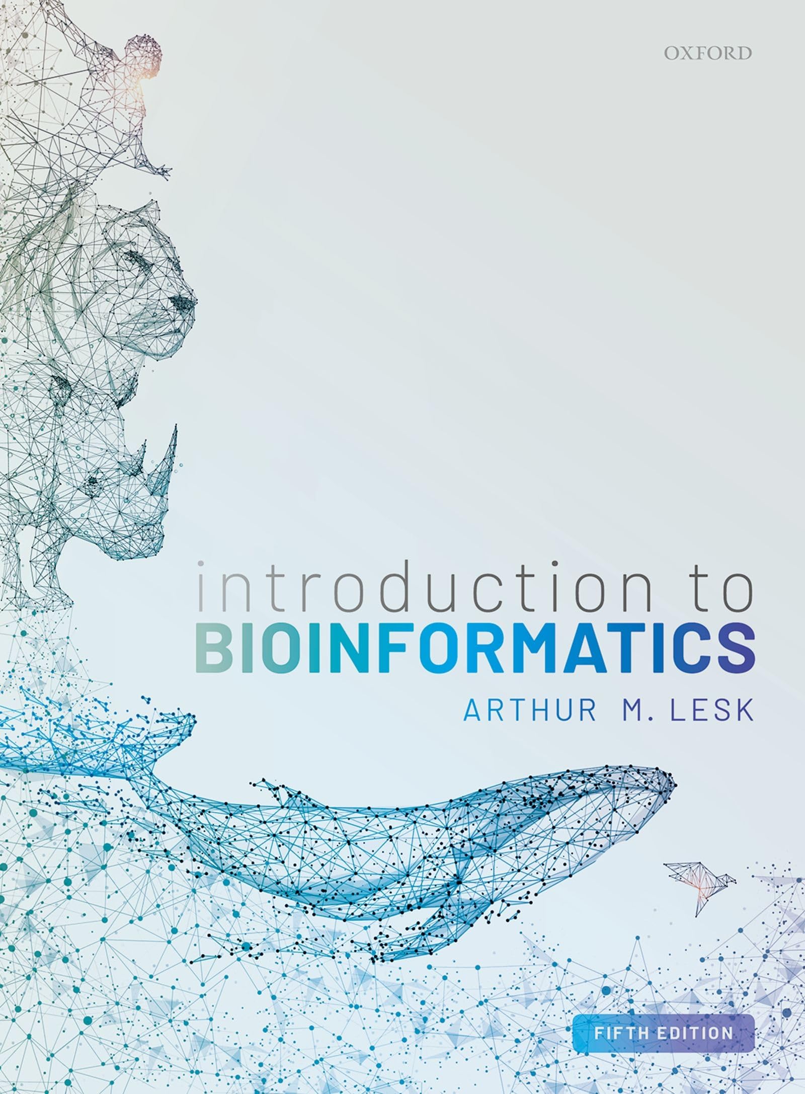 Introduction to Bioinformatics: Amazon.co.uk: Lesk, Arthur ...