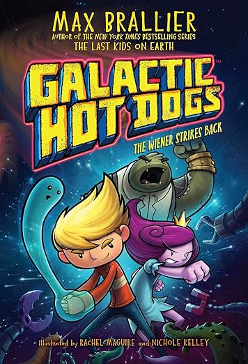 Galactic Hot Dogs 2: The Wiener Strikes Back (2): Brallier, Max ...