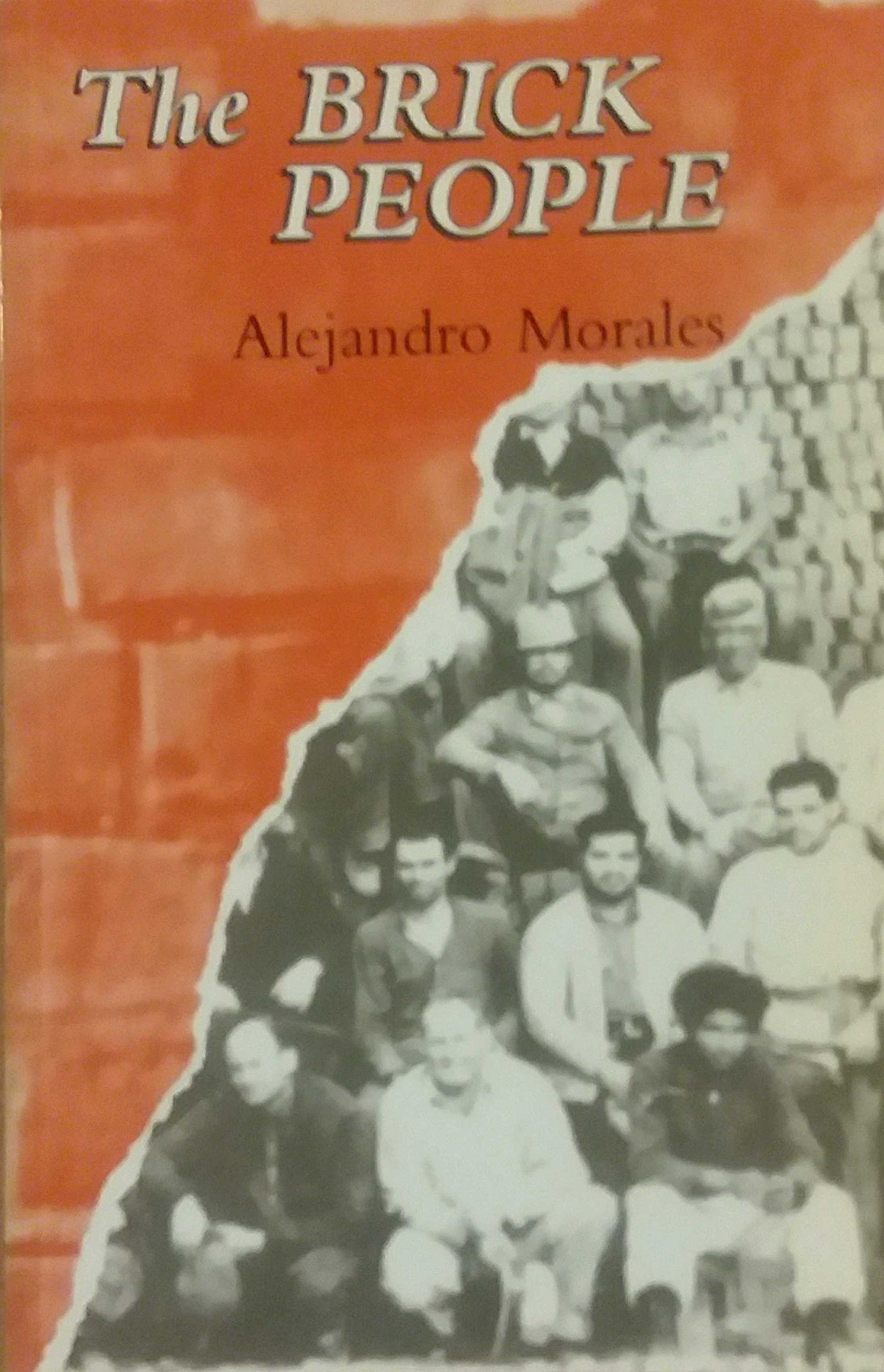 The Brick People: Morales, Alejandro: 9780934770910: Amazon.com: Books